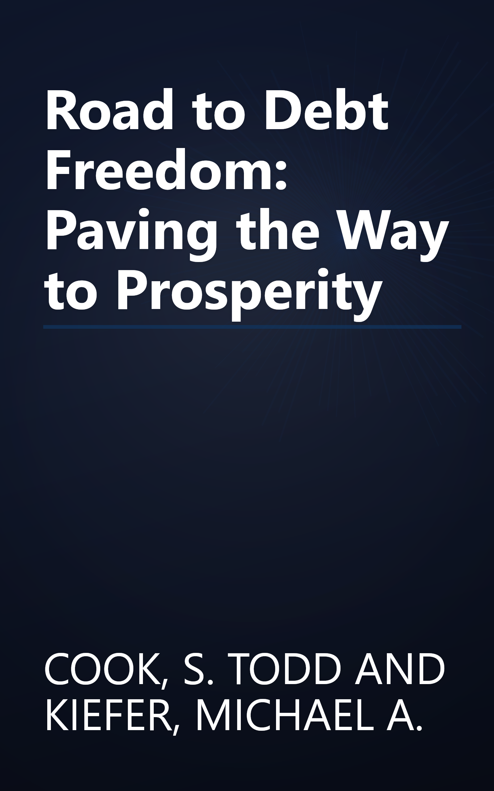 Road to Debt Freedom: Paving the Way to Prosperity book cover