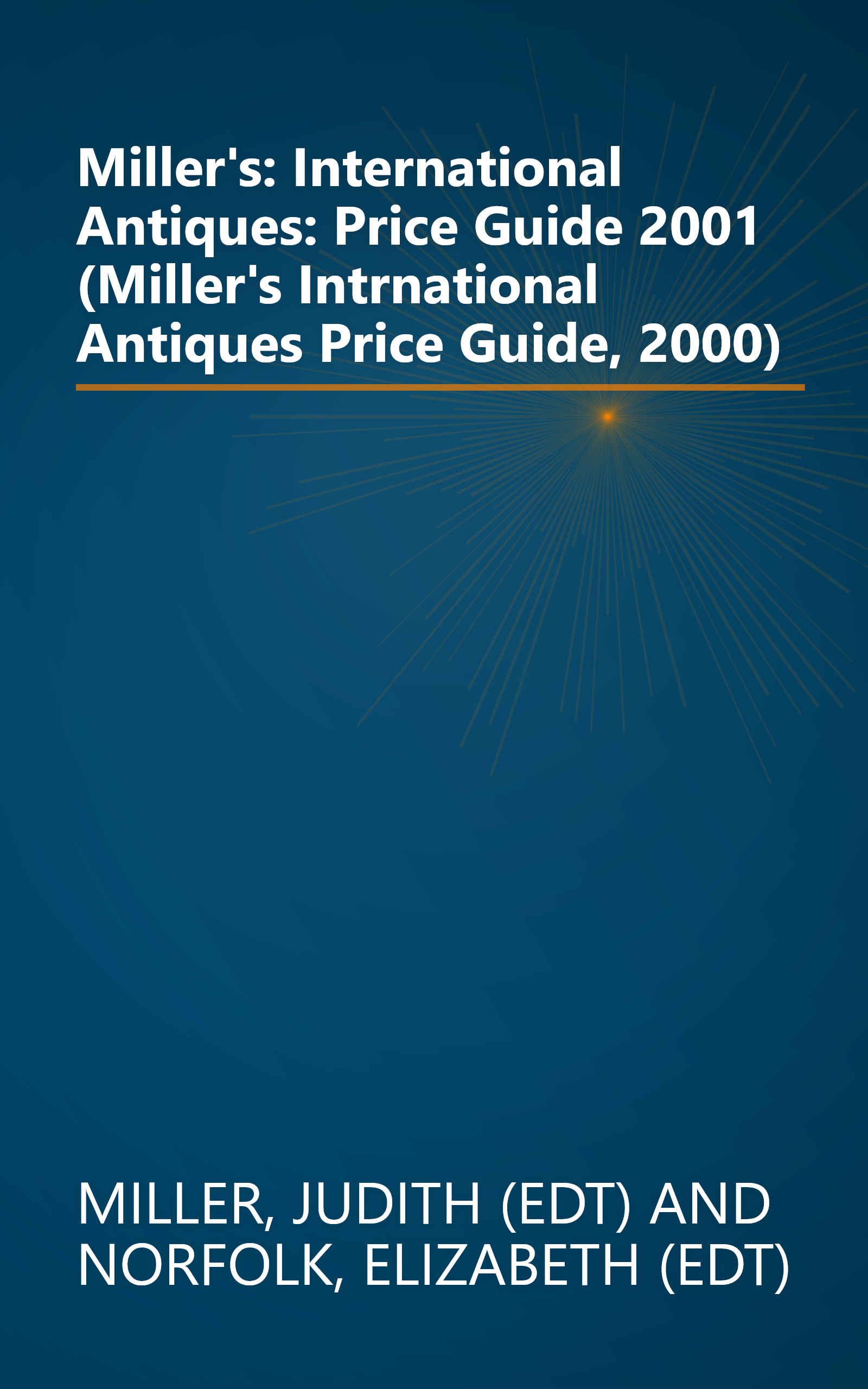Miller's: International Antiques: Price Guide 2001 (Miller's Intrnational Antiques Price Guide, 2000) book cover