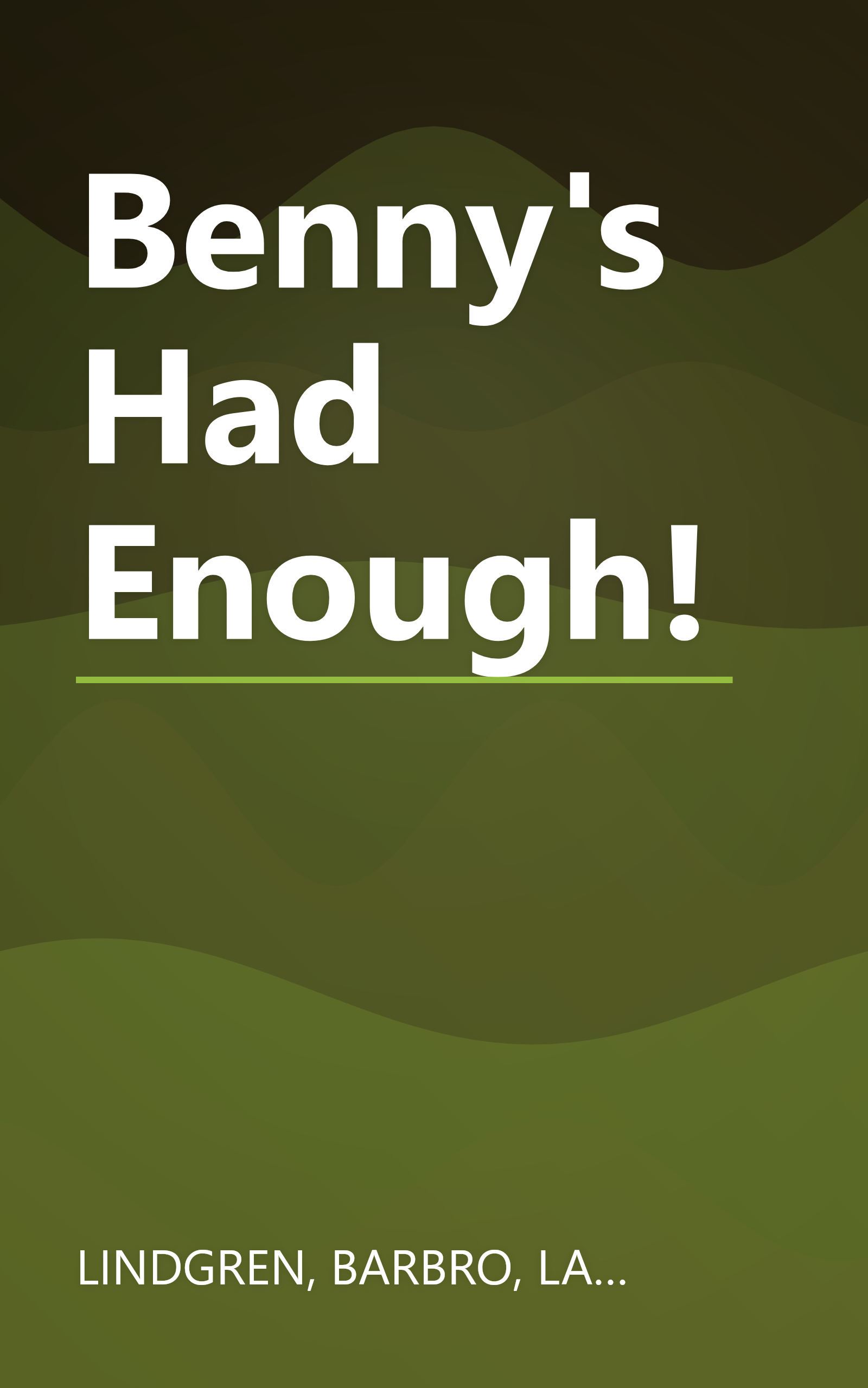 Benny's Had Enough! book cover