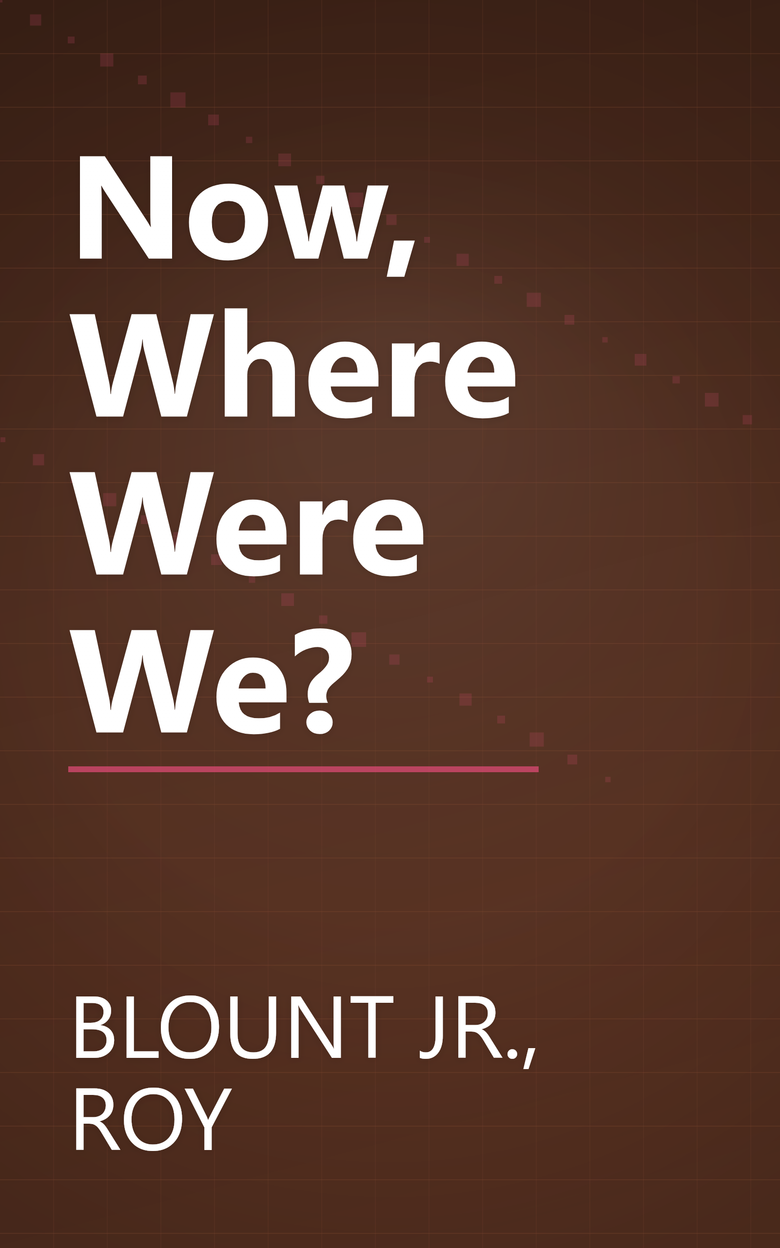 Now, Where Were We? book cover