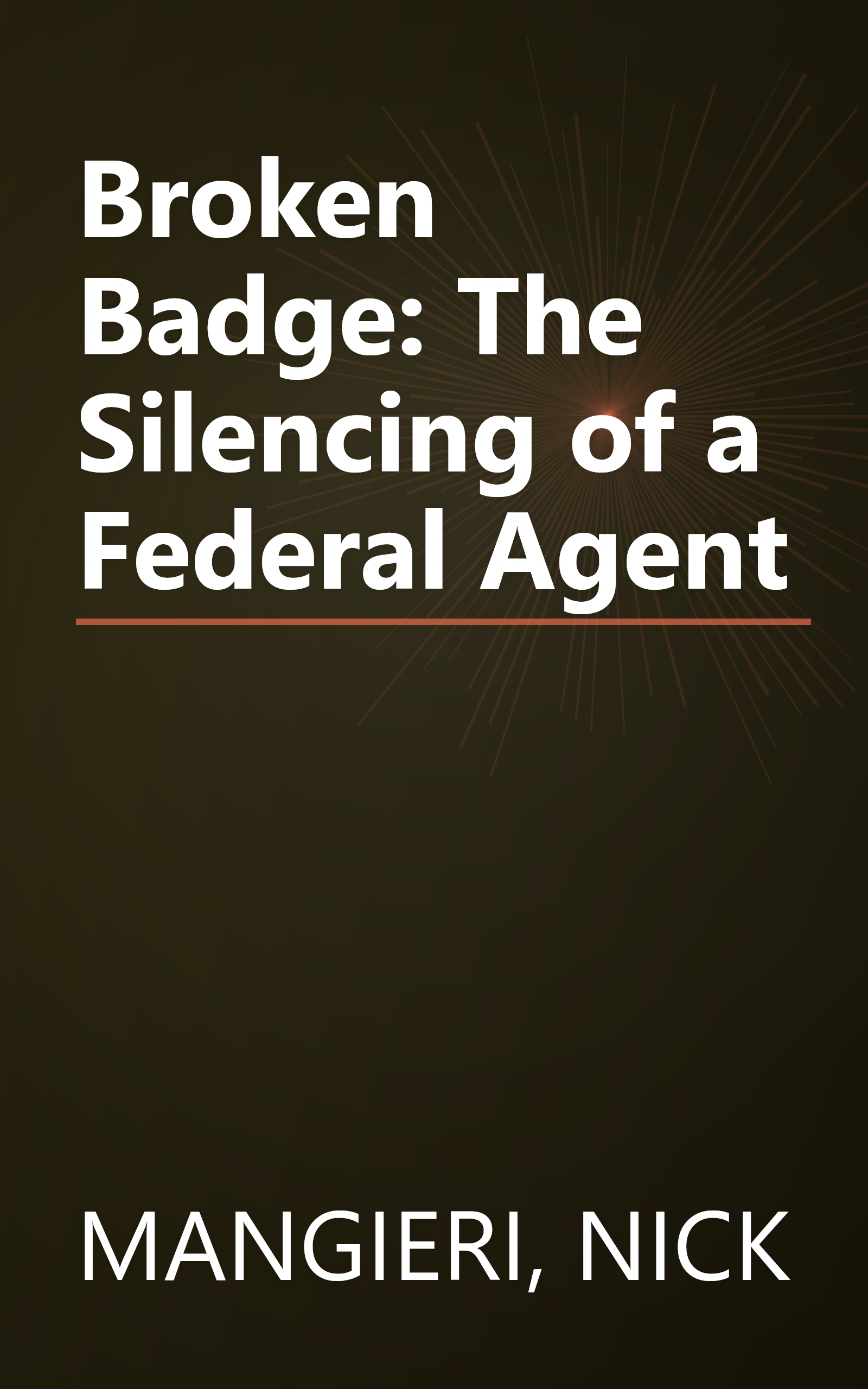 Broken Badge: The Silencing of a Federal Agent book cover
