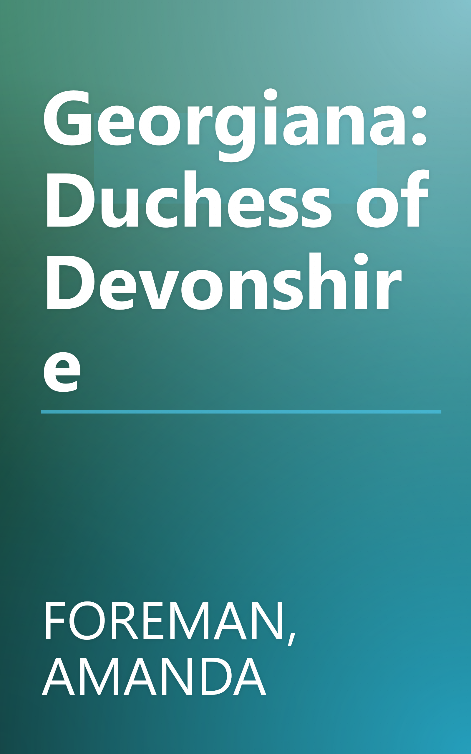 Georgiana: Duchess of Devonshire book cover