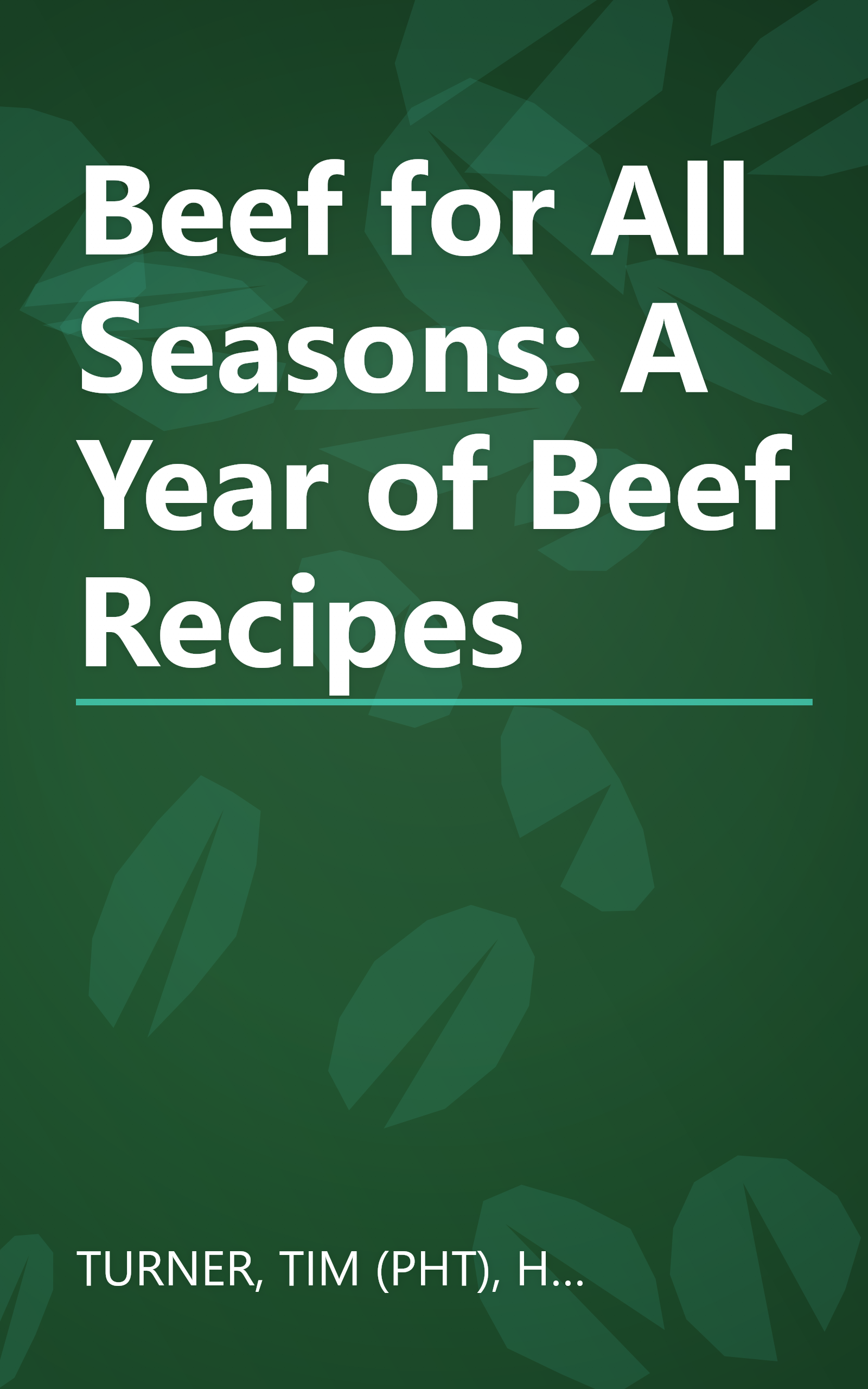 Beef for All Seasons: A Year of Beef Recipes book cover