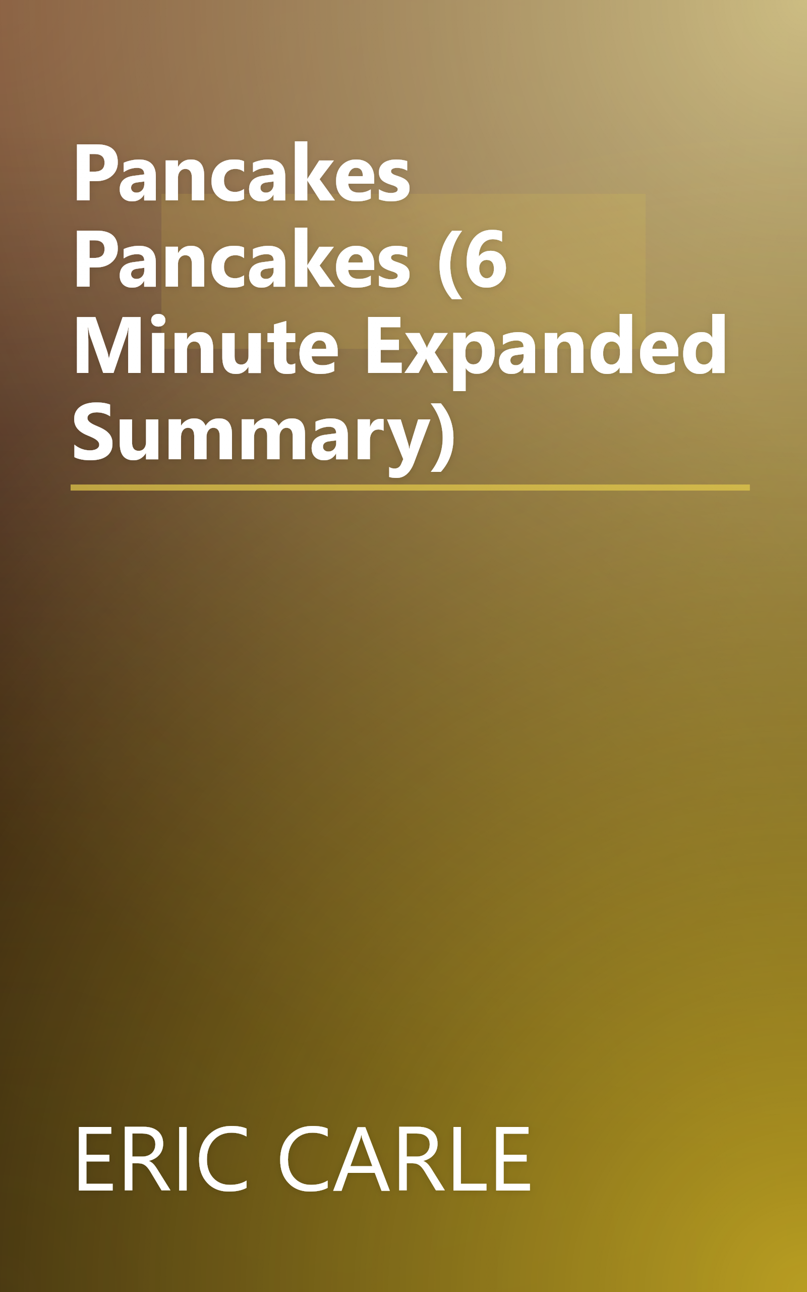 Pancakes  Pancakes  (6 Minute   Expanded Summary) book cover