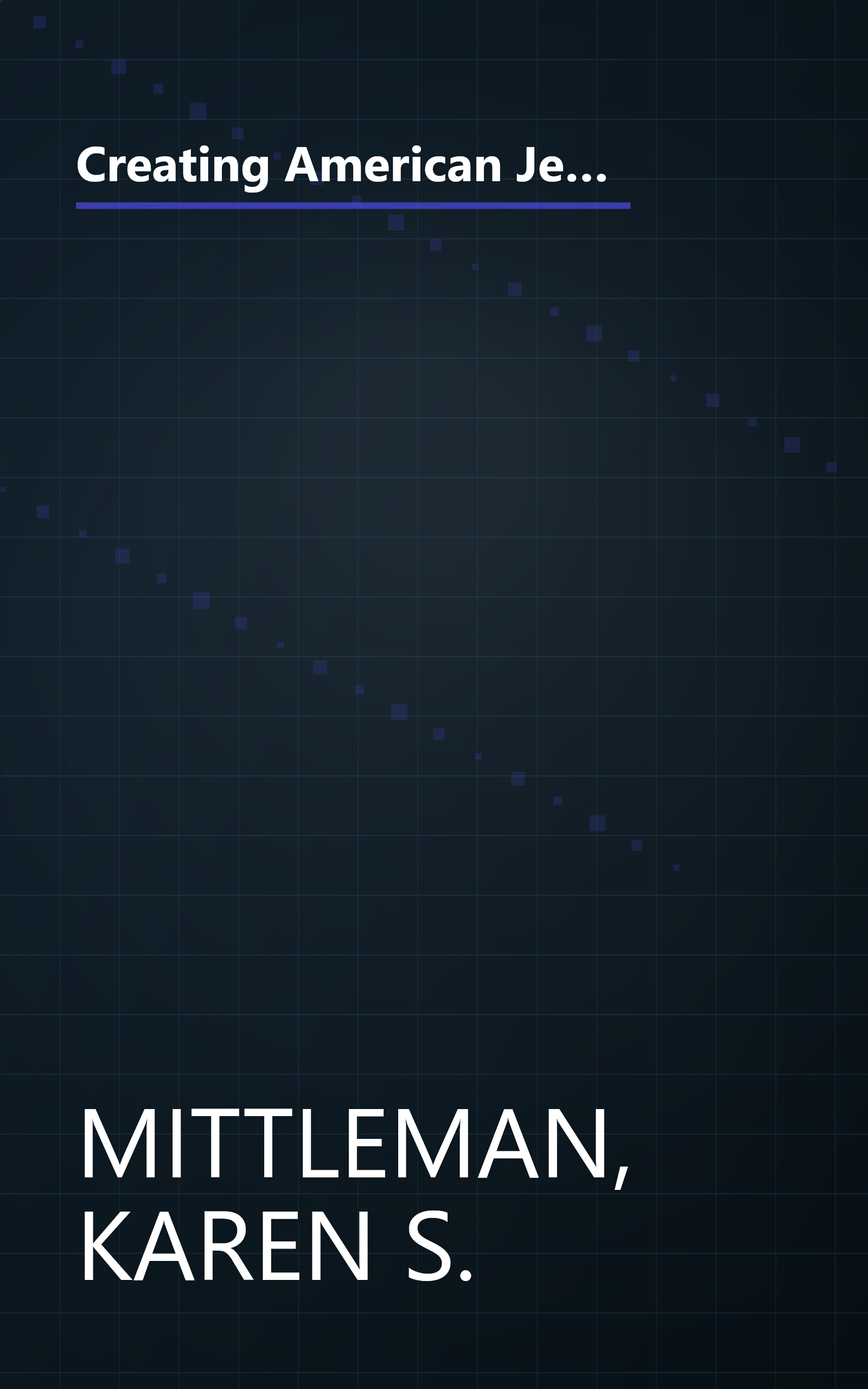 Creating American Jews: Historical Conversations about Identity (Brandeis Series in American Jewish History, Culture, and Life) book cover