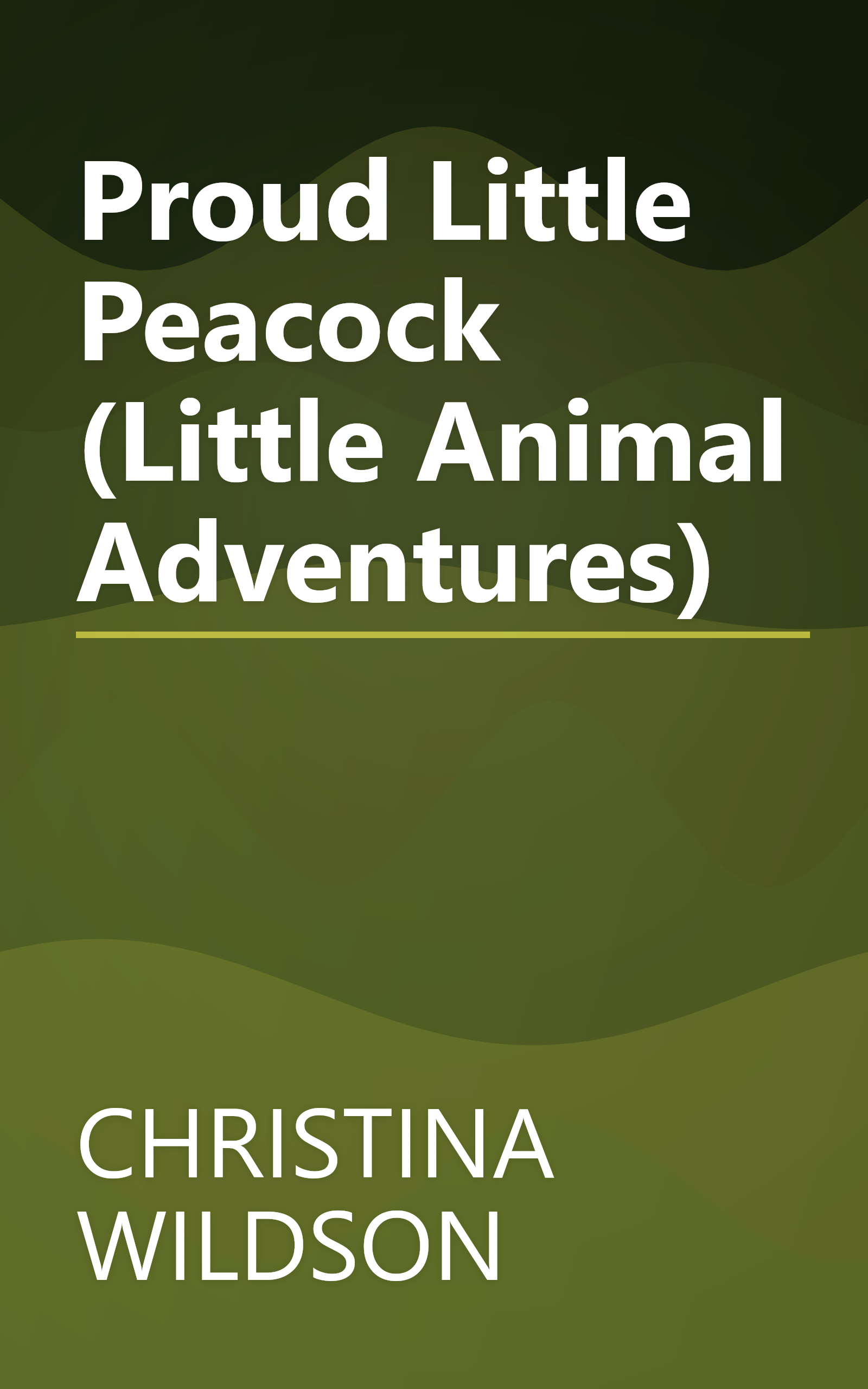 Proud Little Peacock (Little Animal Adventures) book cover