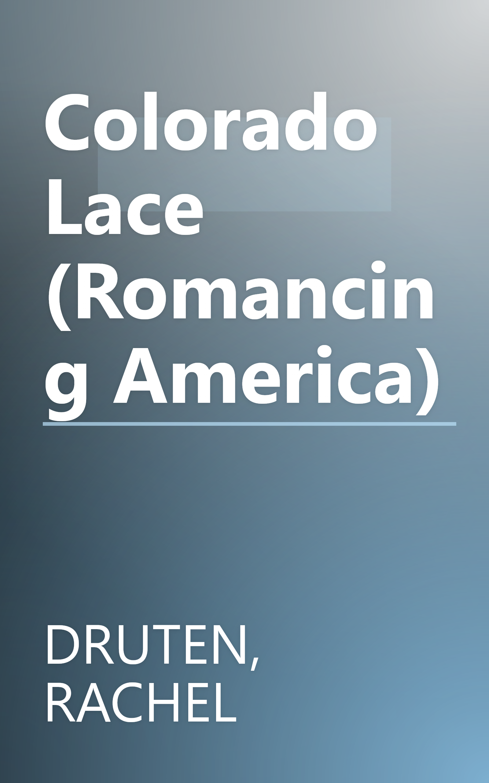 Colorado Lace (Romancing America) book cover