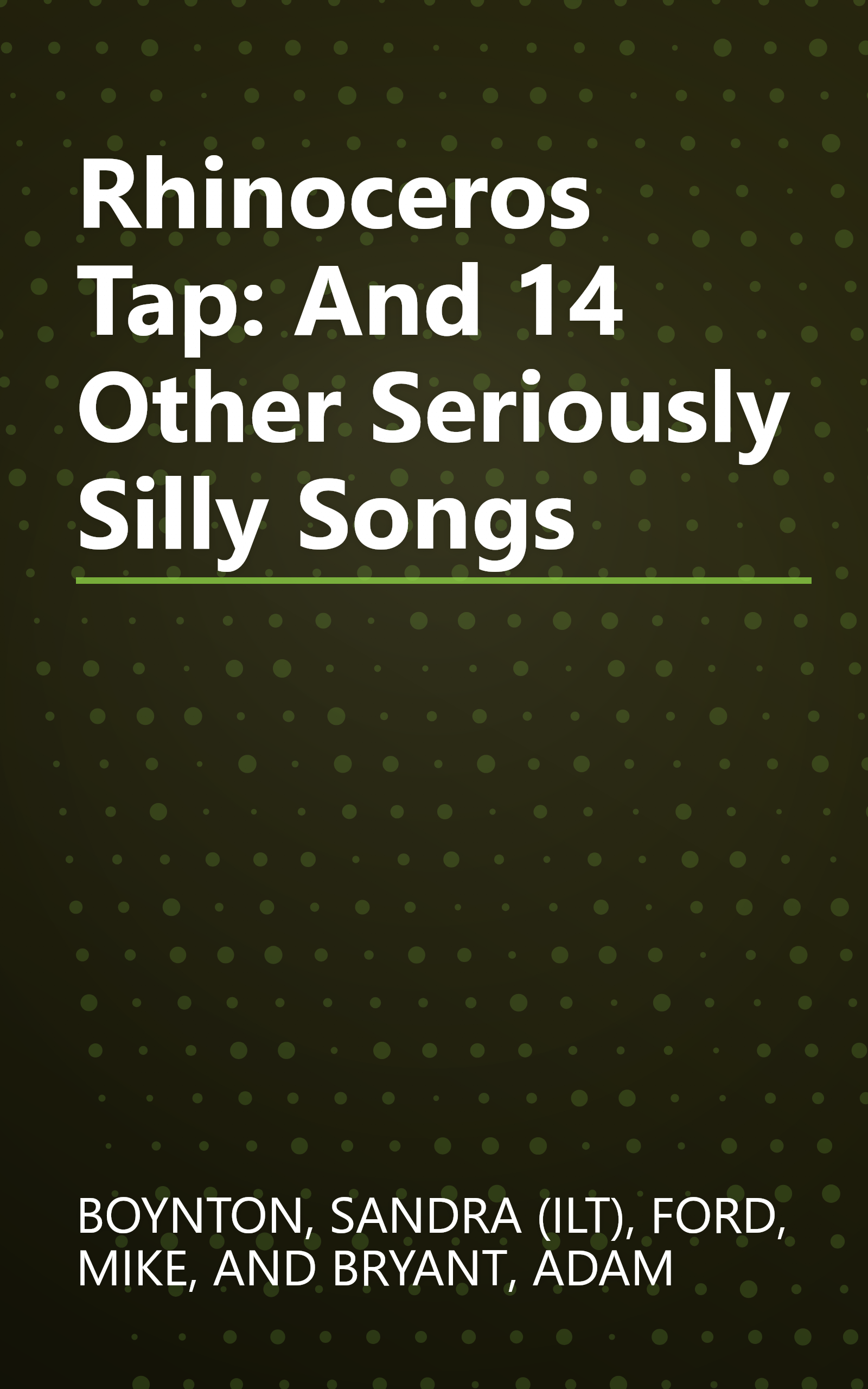 Rhinoceros Tap: And 14 Other Seriously Silly Songs book cover