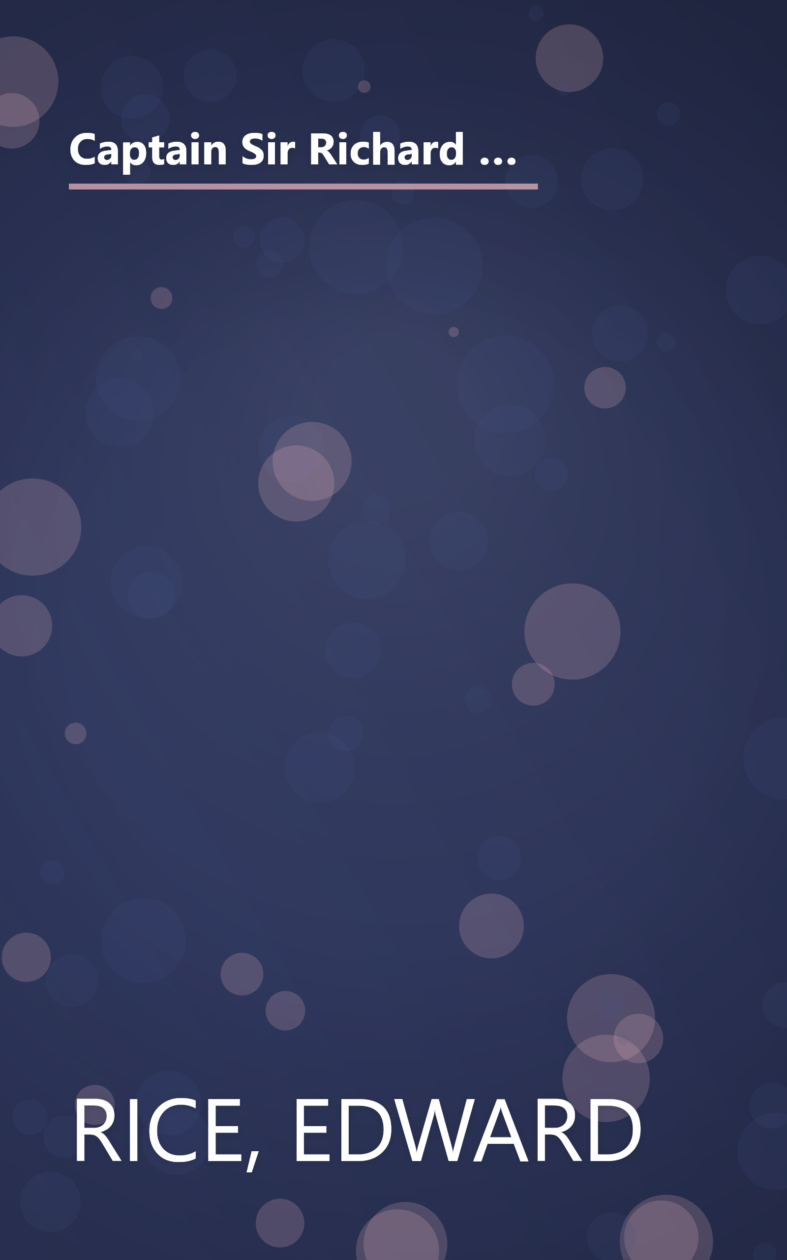 Captain Sir Richard Francis Burton: The Secret Agent Who Made the Pilgrimage to Mecca, Discovered the Kama Sutra, and Brought the Arabian Nights to the West book cover