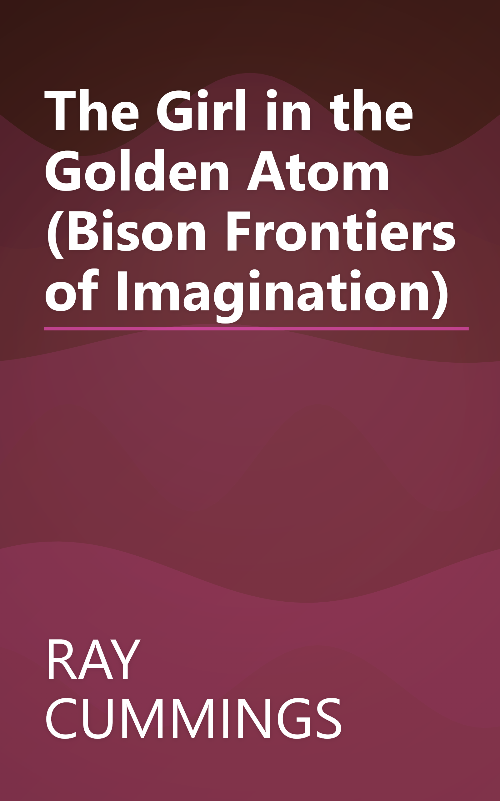 The Girl in the Golden Atom (Bison Frontiers of Imagination) book cover
