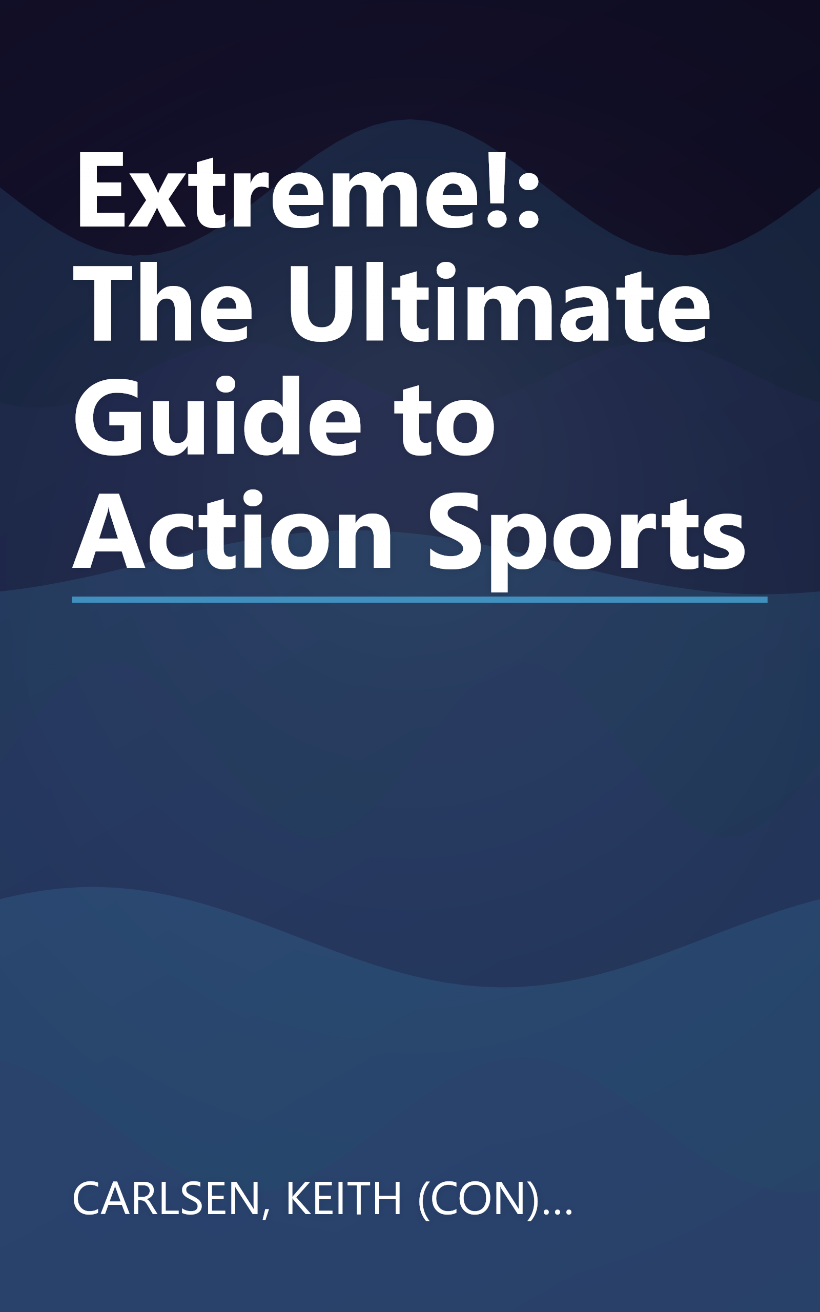Extreme!: The Ultimate Guide to Action Sports book cover