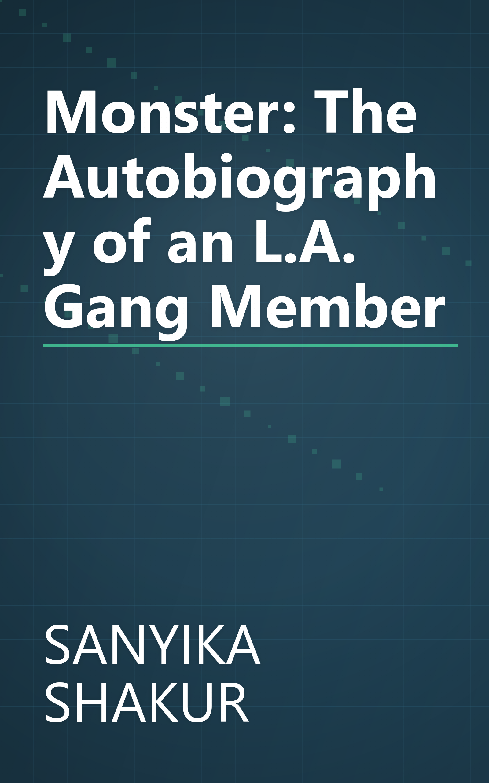 Monster: The Autobiography of an L.A. Gang Member book cover