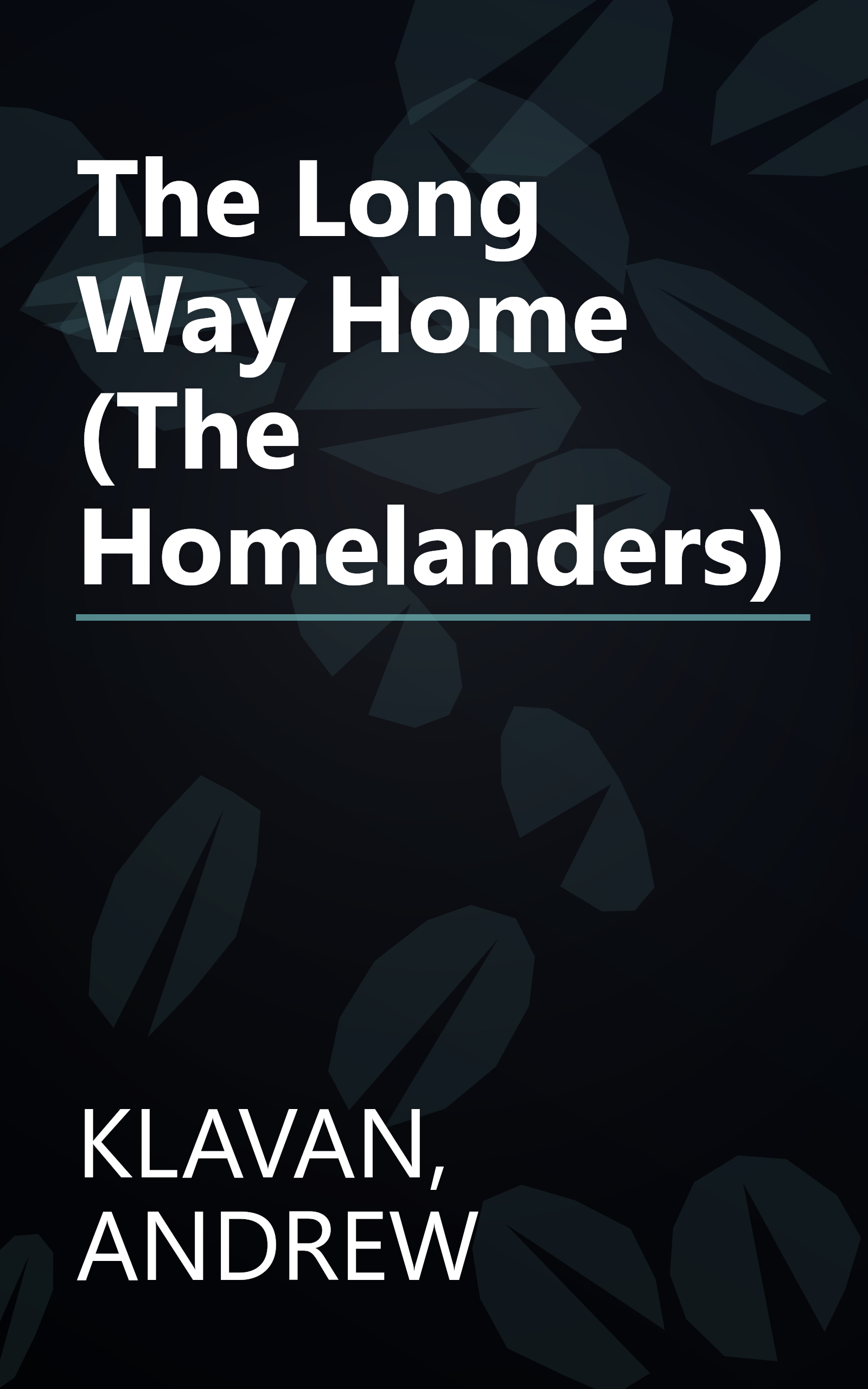 The Long Way Home (The Homelanders) book cover