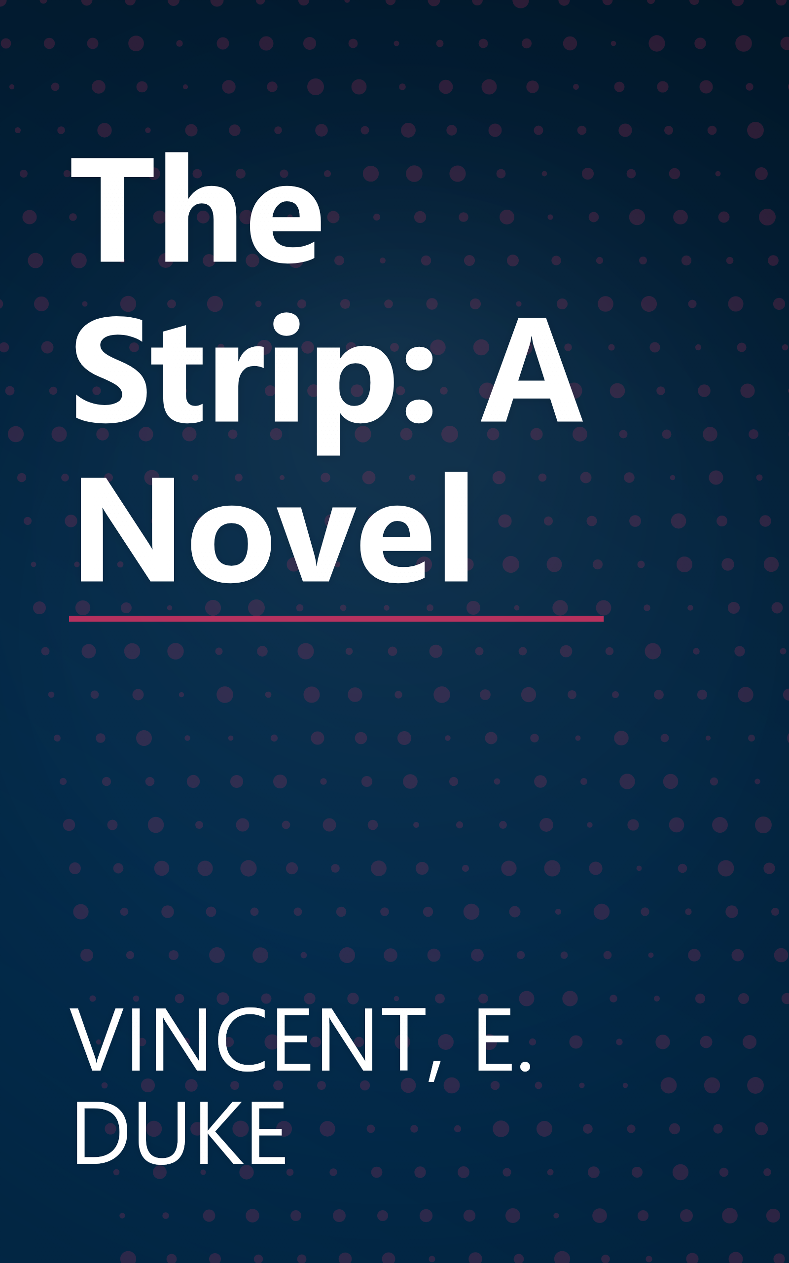 The Strip: A Novel book cover