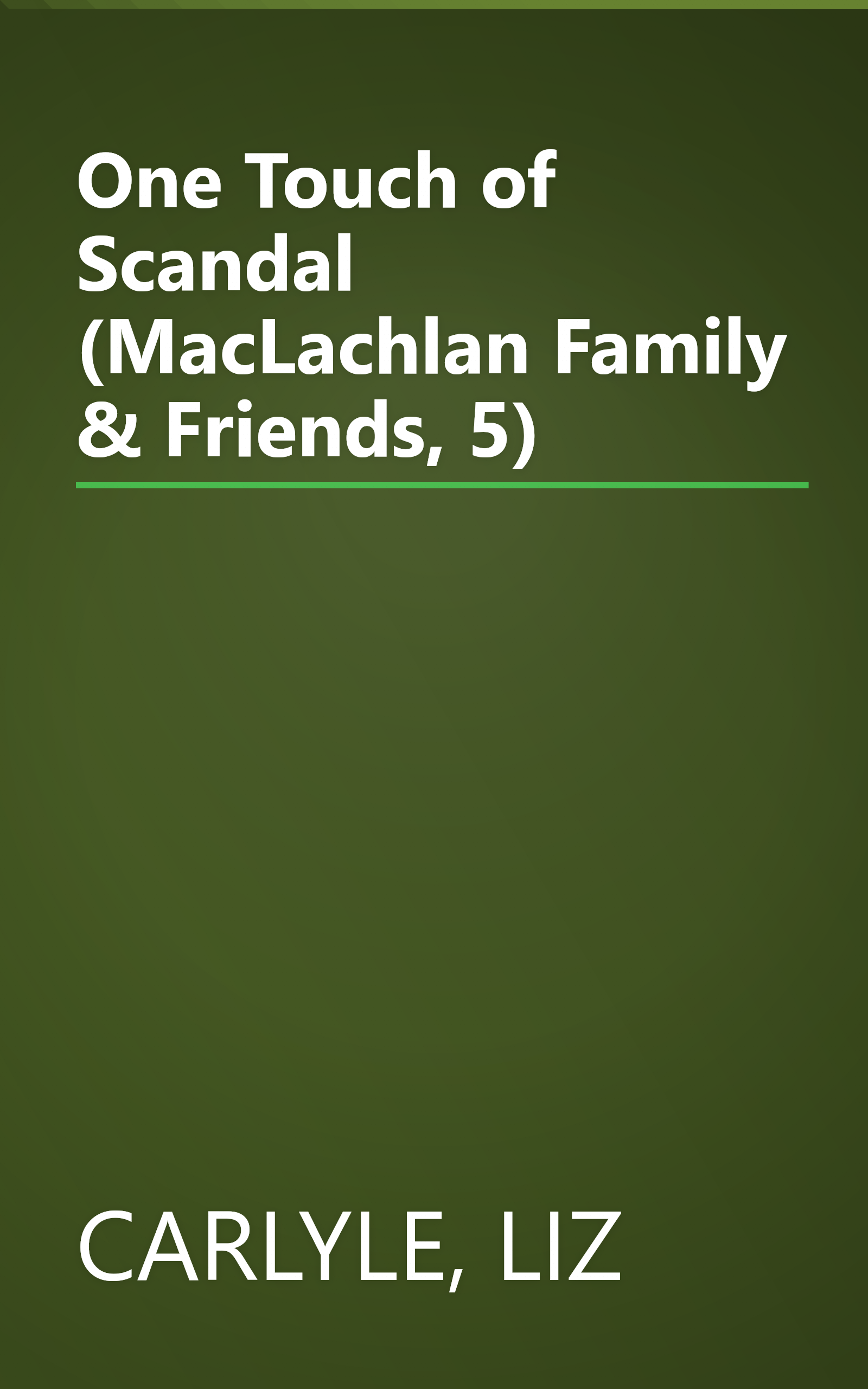 One Touch of Scandal (MacLachlan Family & Friends, 5) book cover
