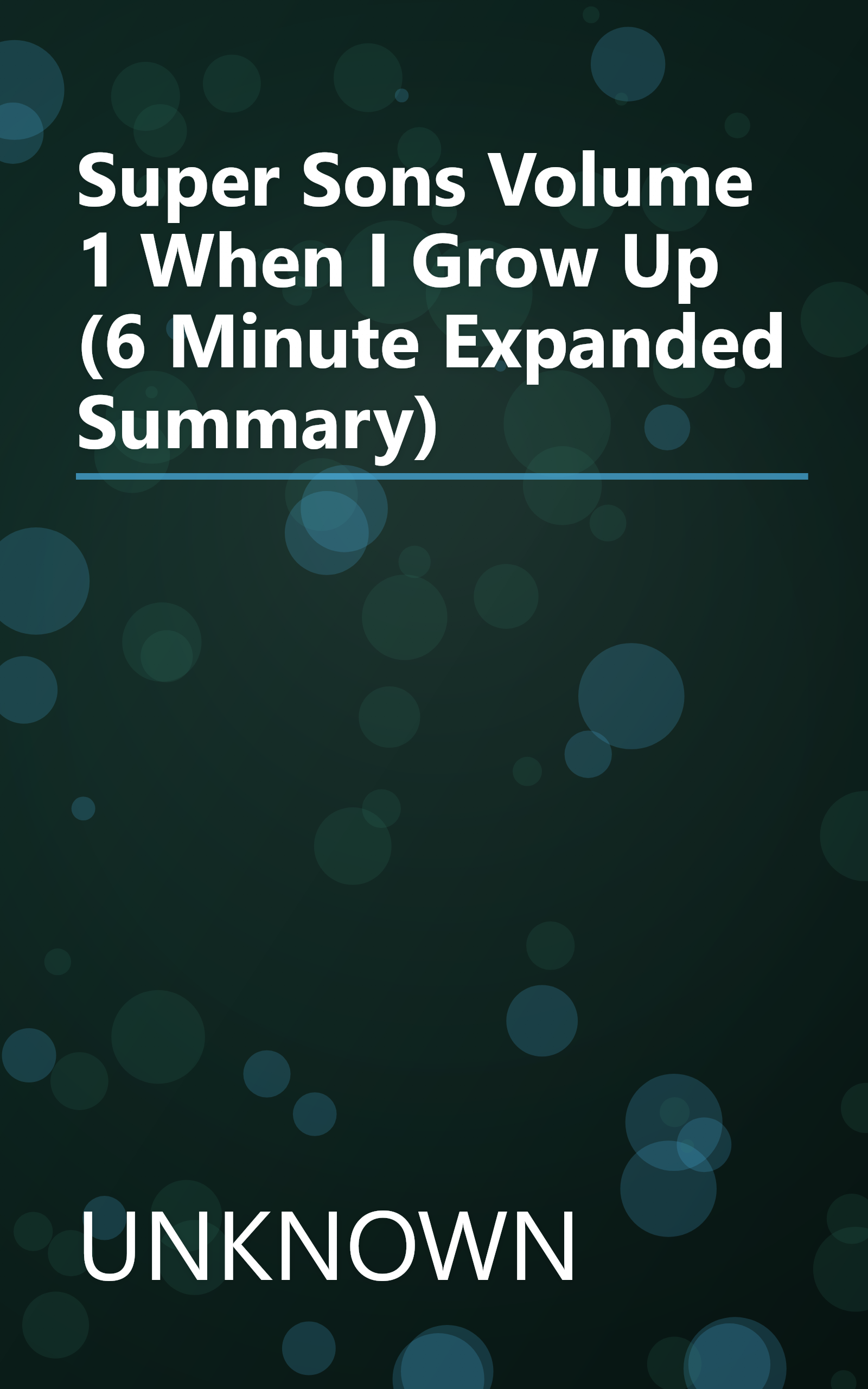 Super Sons  Volume 1  When I Grow Up (6 Minute   Expanded Summary) book cover