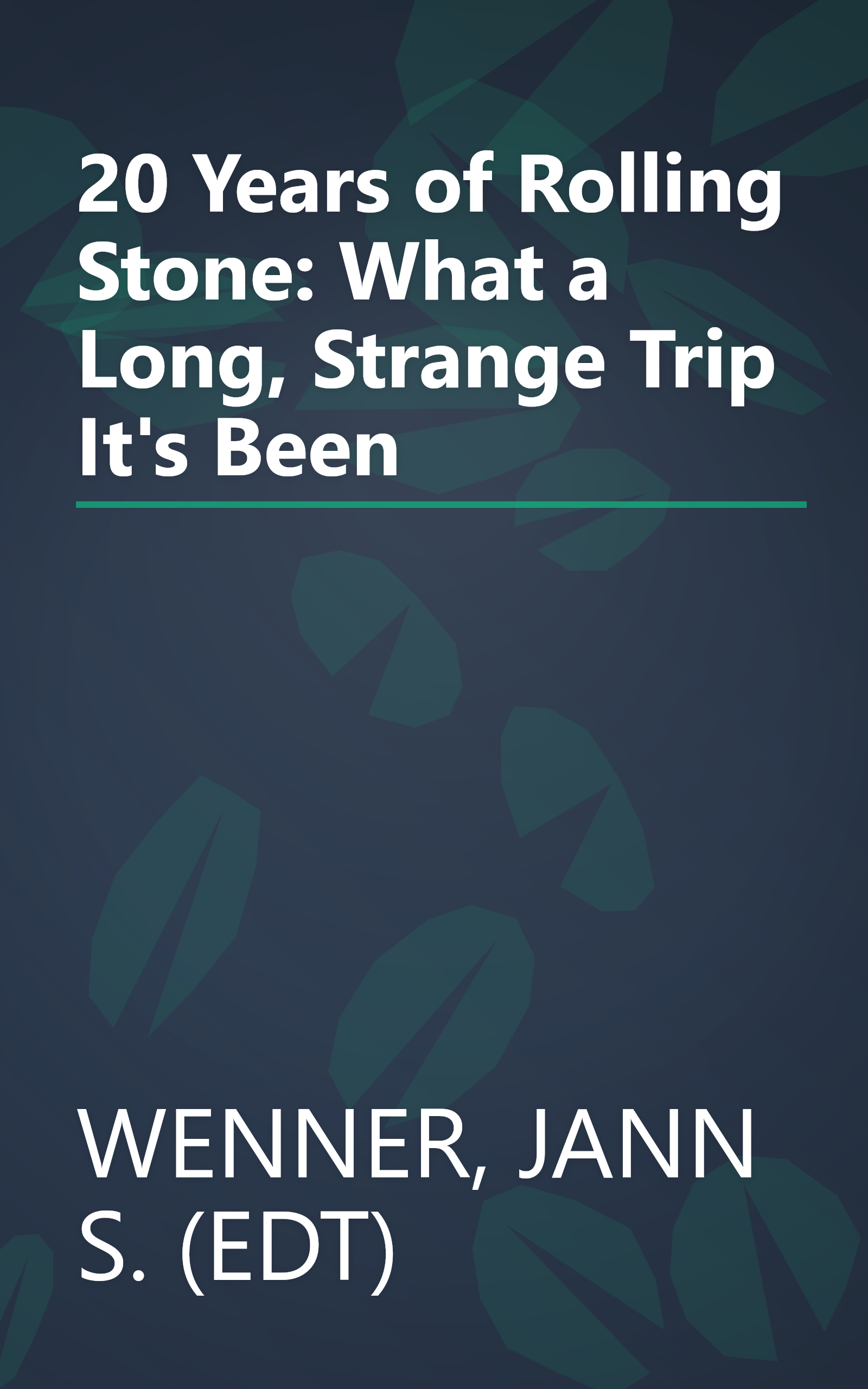 20 Years of Rolling Stone: What a Long, Strange Trip It's Been book cover