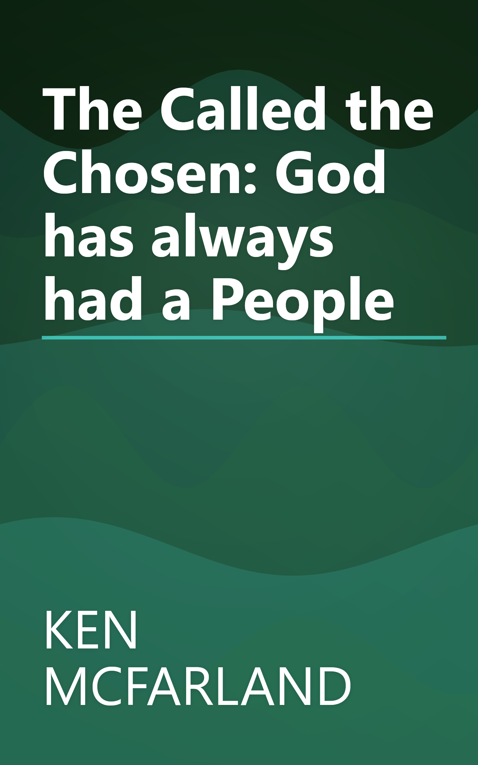 The Called the Chosen: God has always had a People book cover