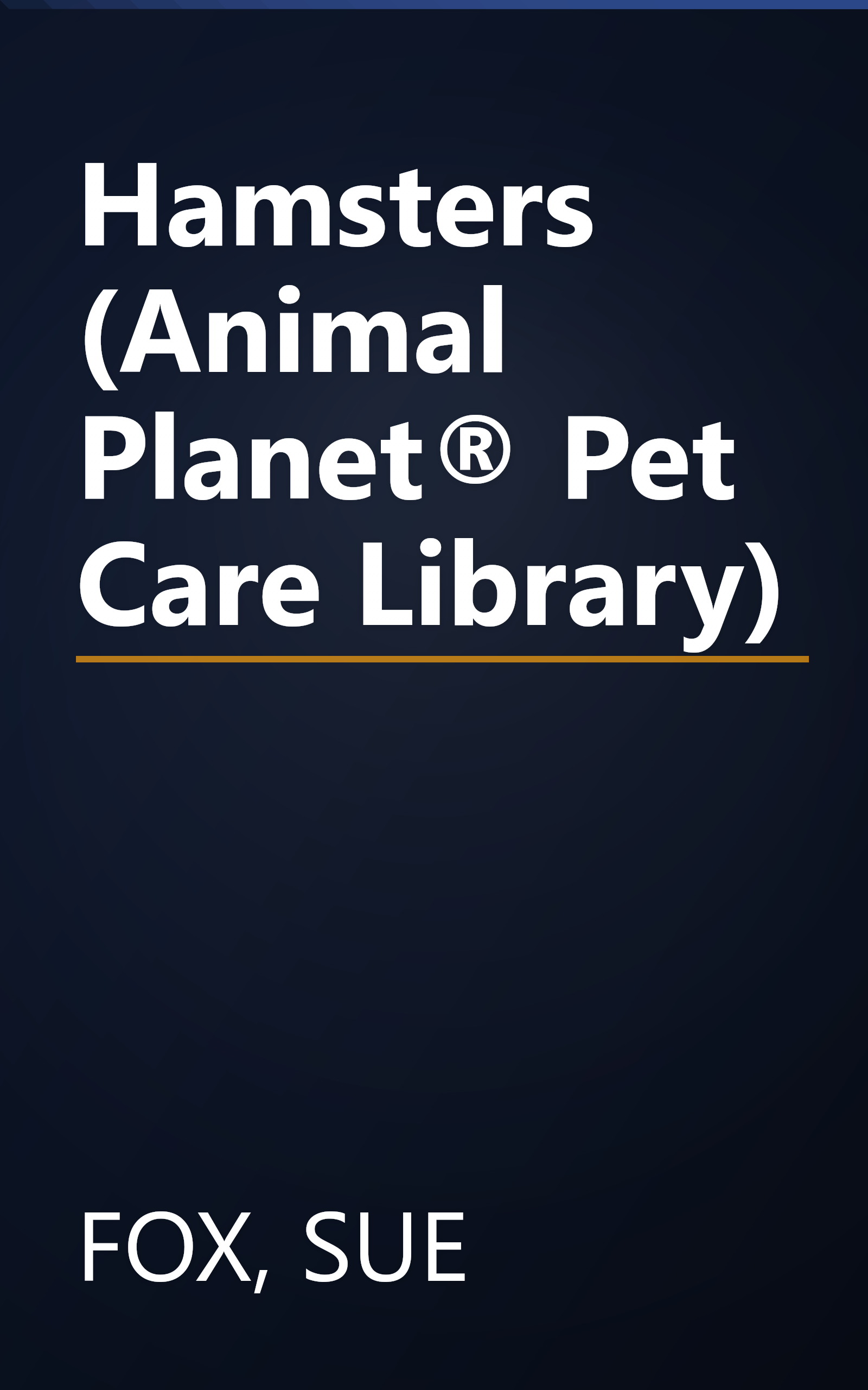 Hamsters (Animal Planet® Pet Care Library) book cover