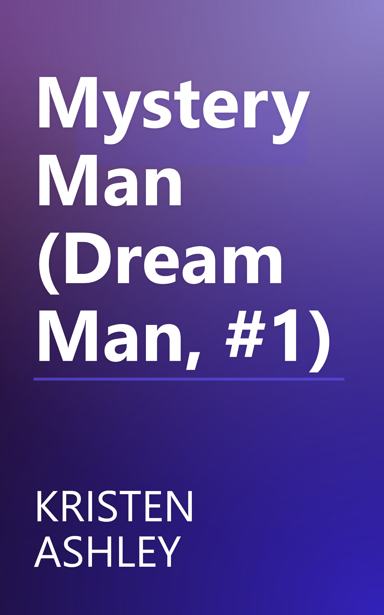 Mystery Man (Dream Man, #1) book cover