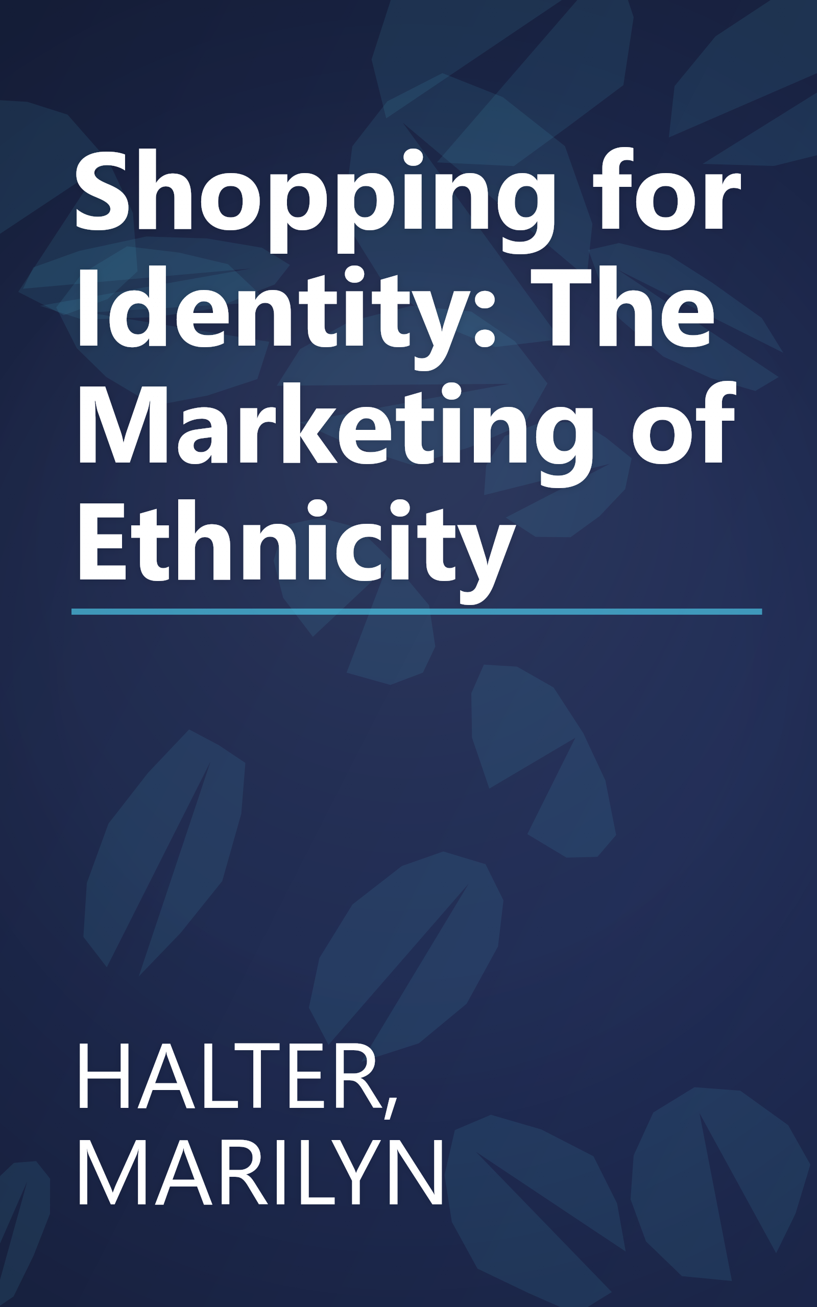 Shopping for Identity: The Marketing of Ethnicity book cover