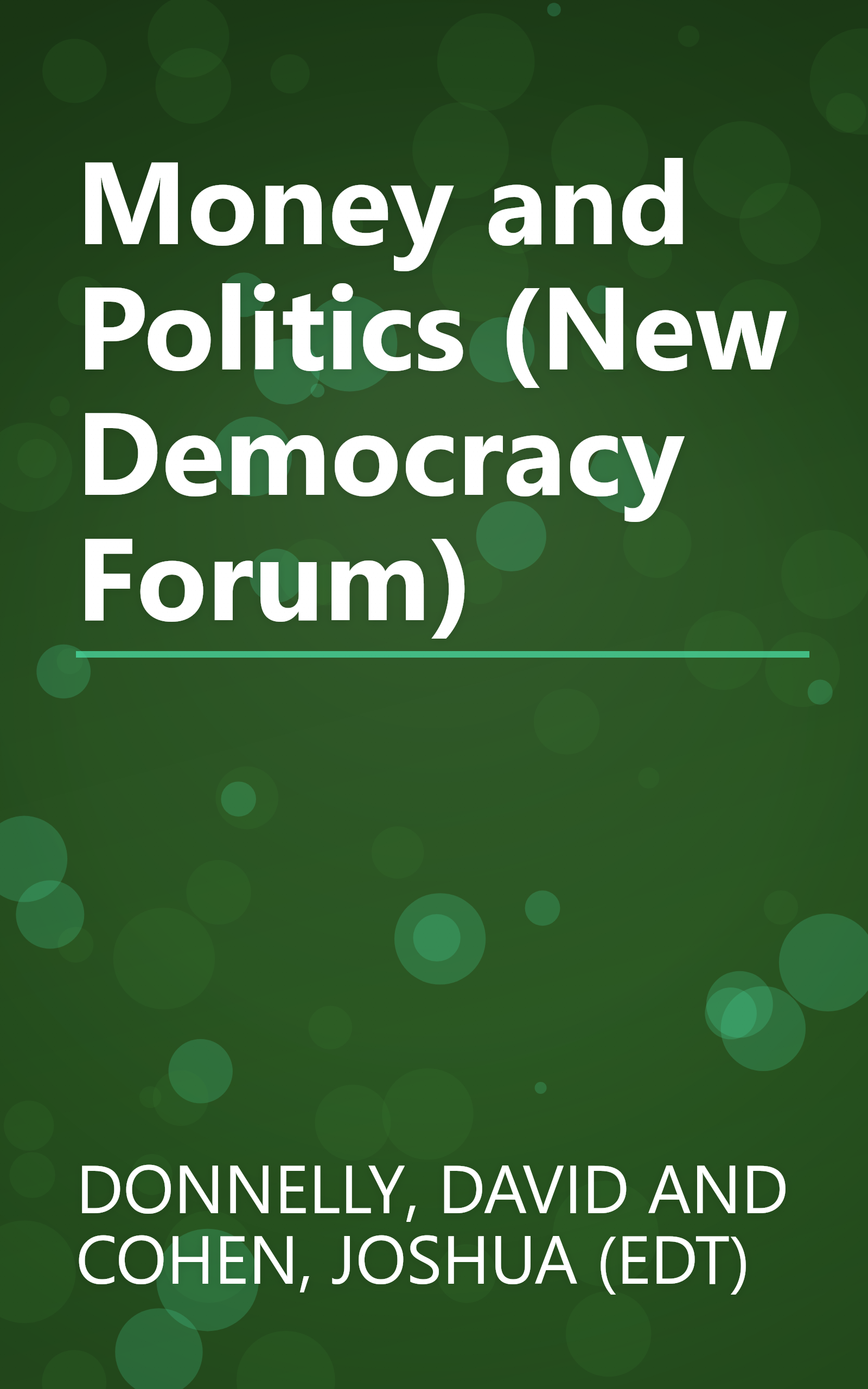 Money and Politics (New Democracy Forum) book cover