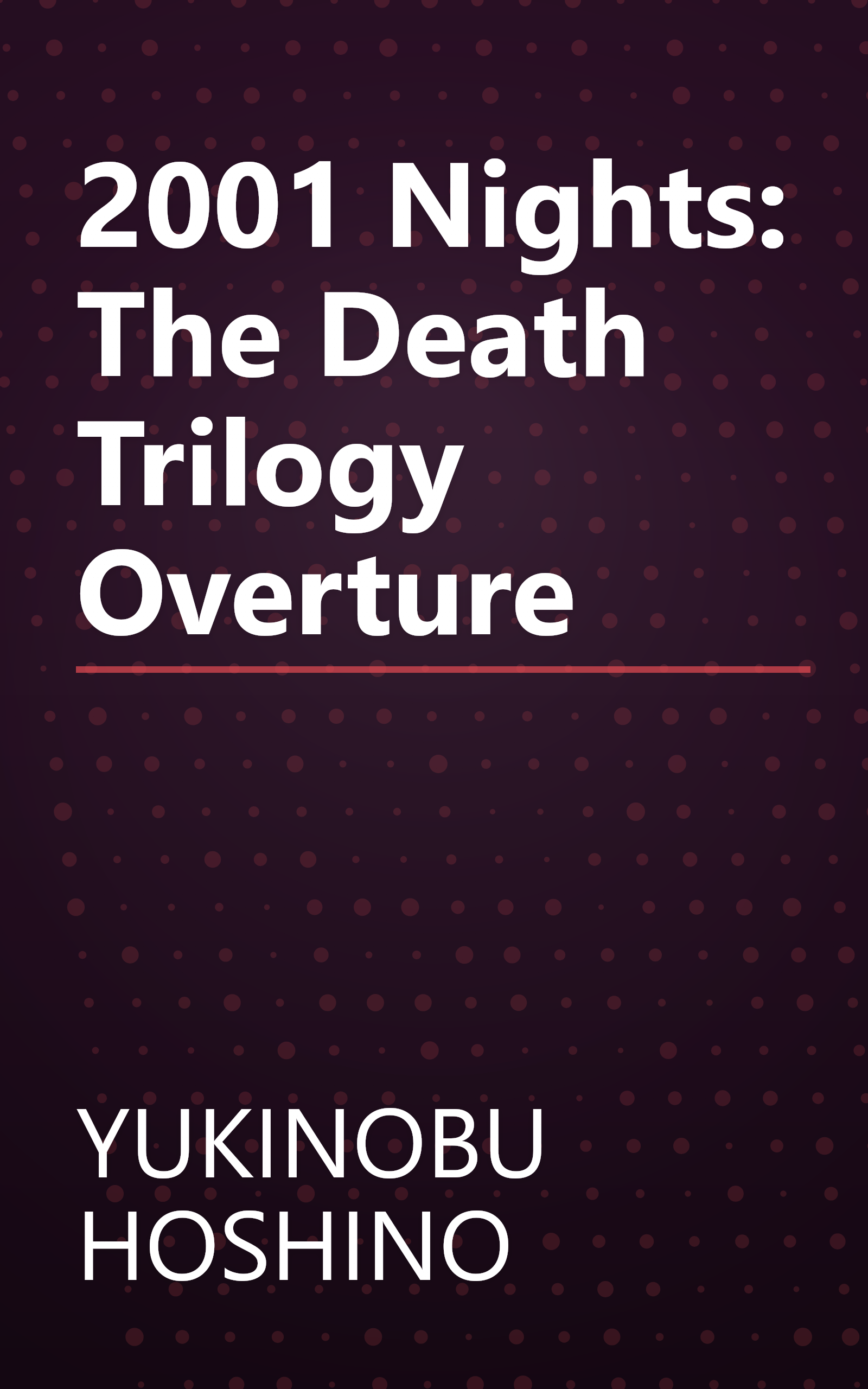 2001 Nights: The Death Trilogy Overture book cover
