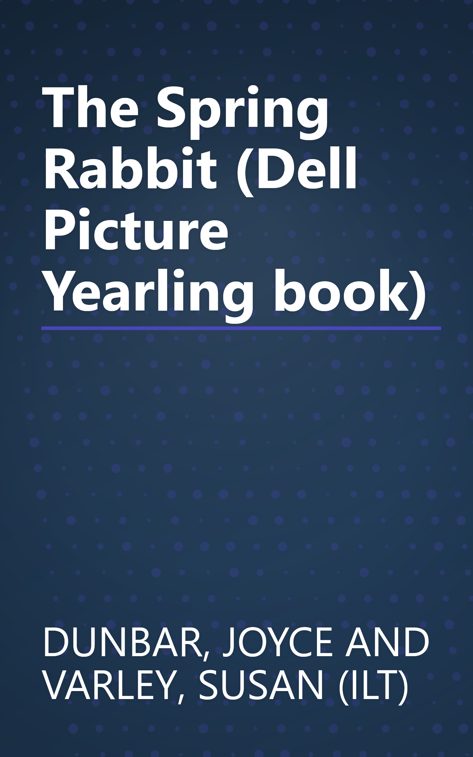 The Spring Rabbit (Dell Picture Yearling book) book cover