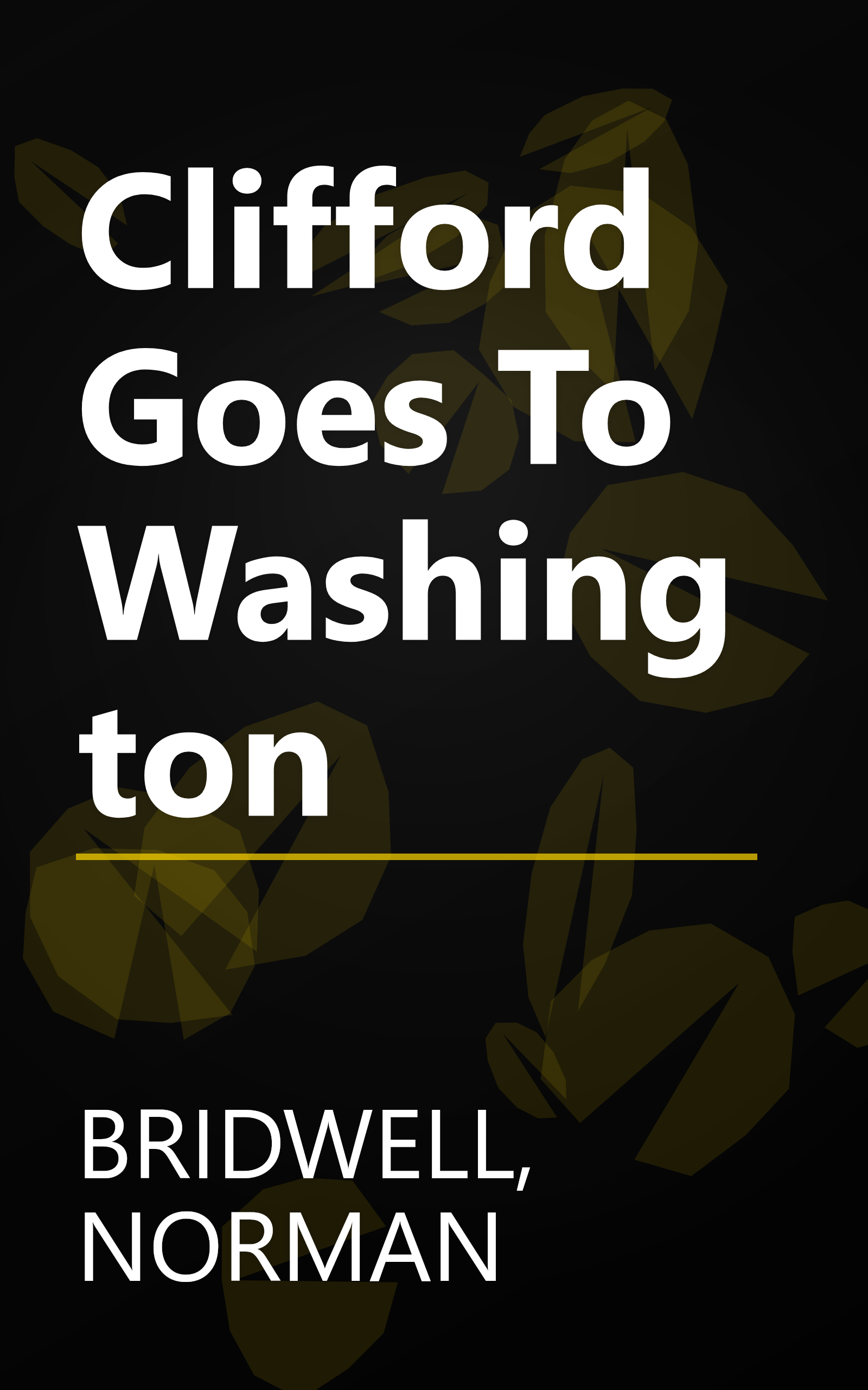 Clifford Goes To Washington book cover