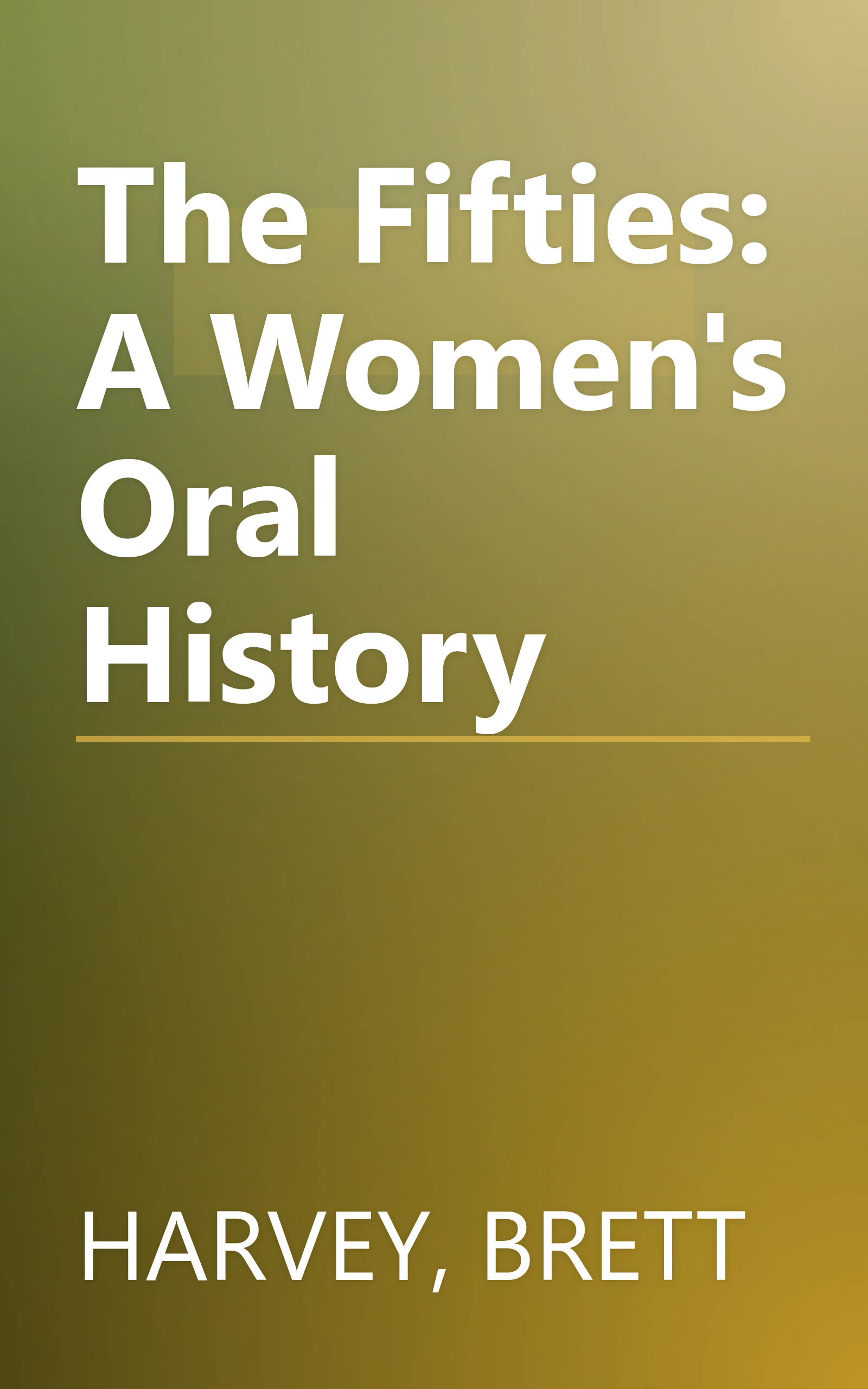The Fifties: A Women's Oral History book cover