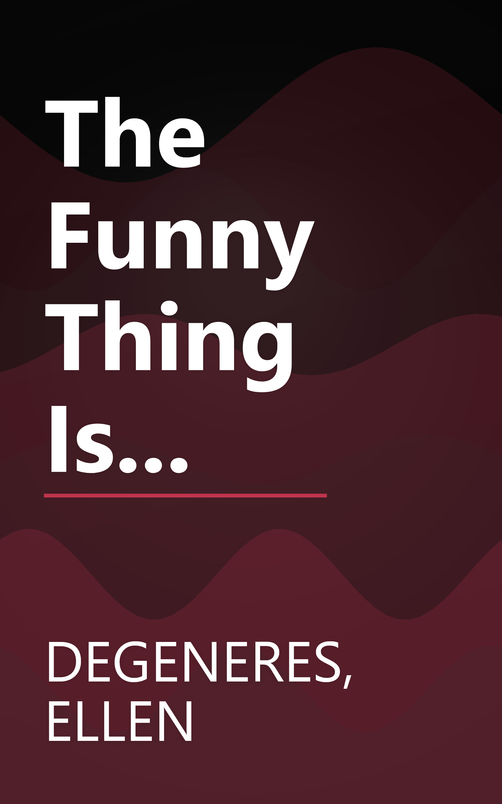 The Funny Thing Is... book cover