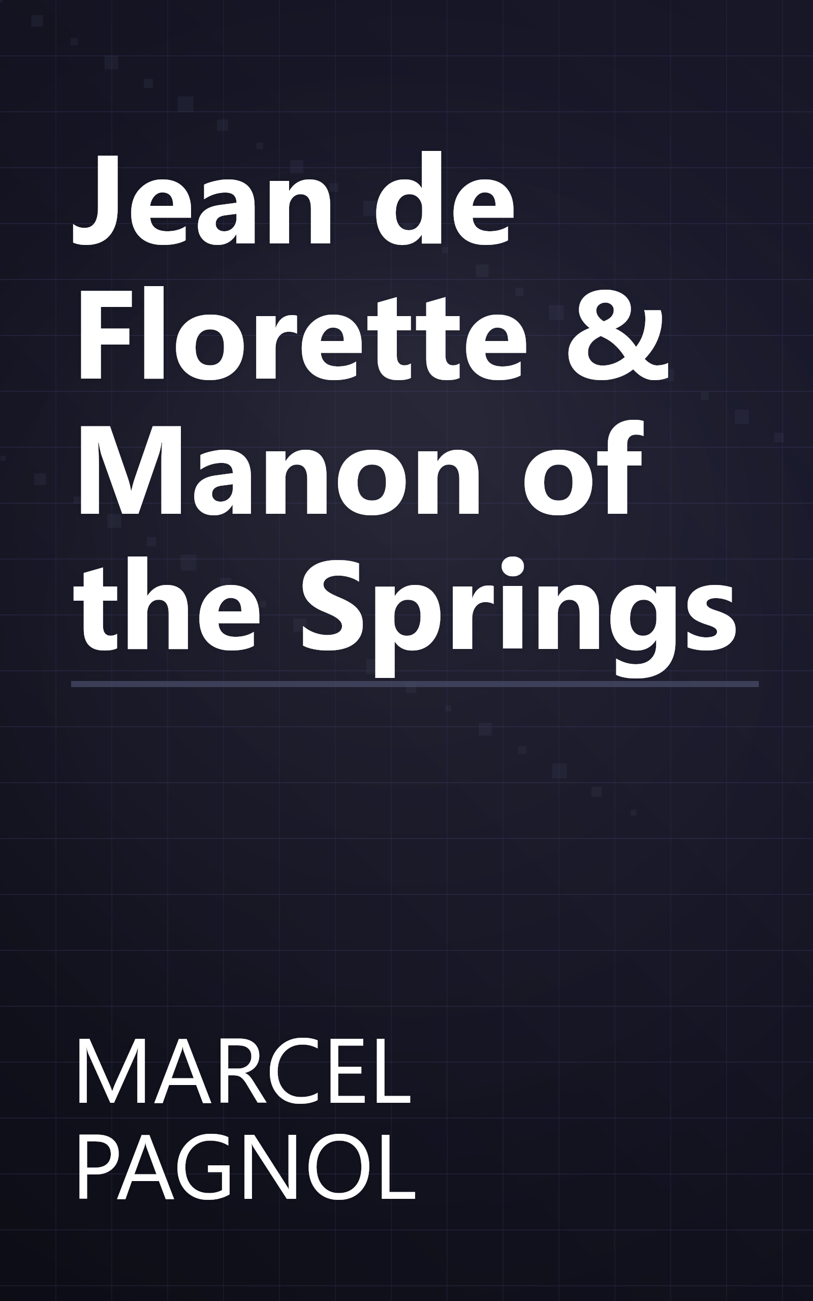 Jean de Florette & Manon of the Springs book cover