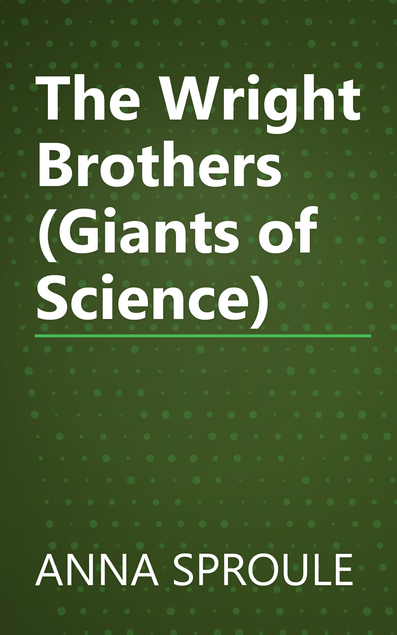 The Wright Brothers (Giants of Science) book cover