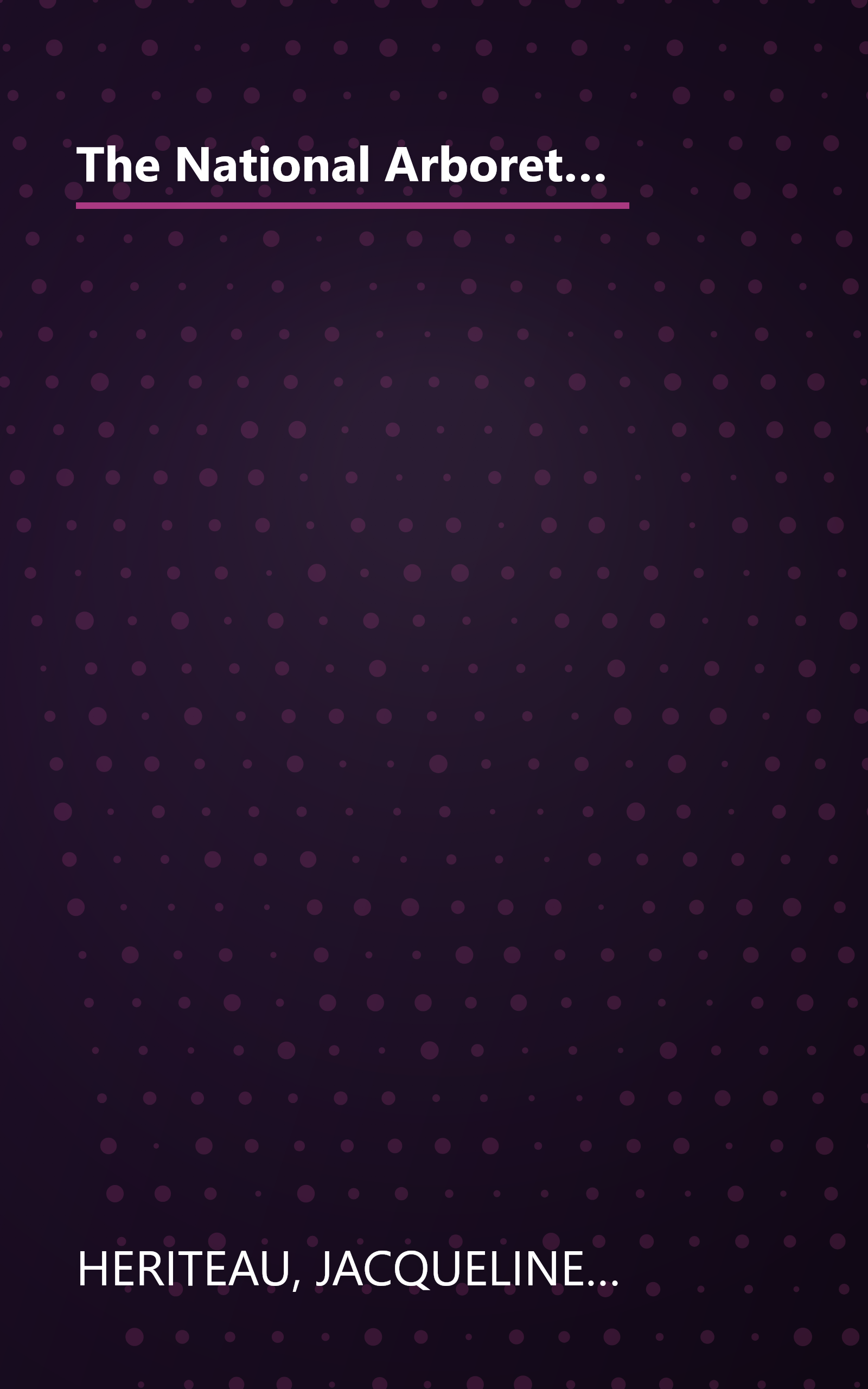 The National Arboretum Book of Outstanding Garden Plants: The Authoritative Guide to Selecting and Growing the Most Beautiful, Durable, and Carefree book cover