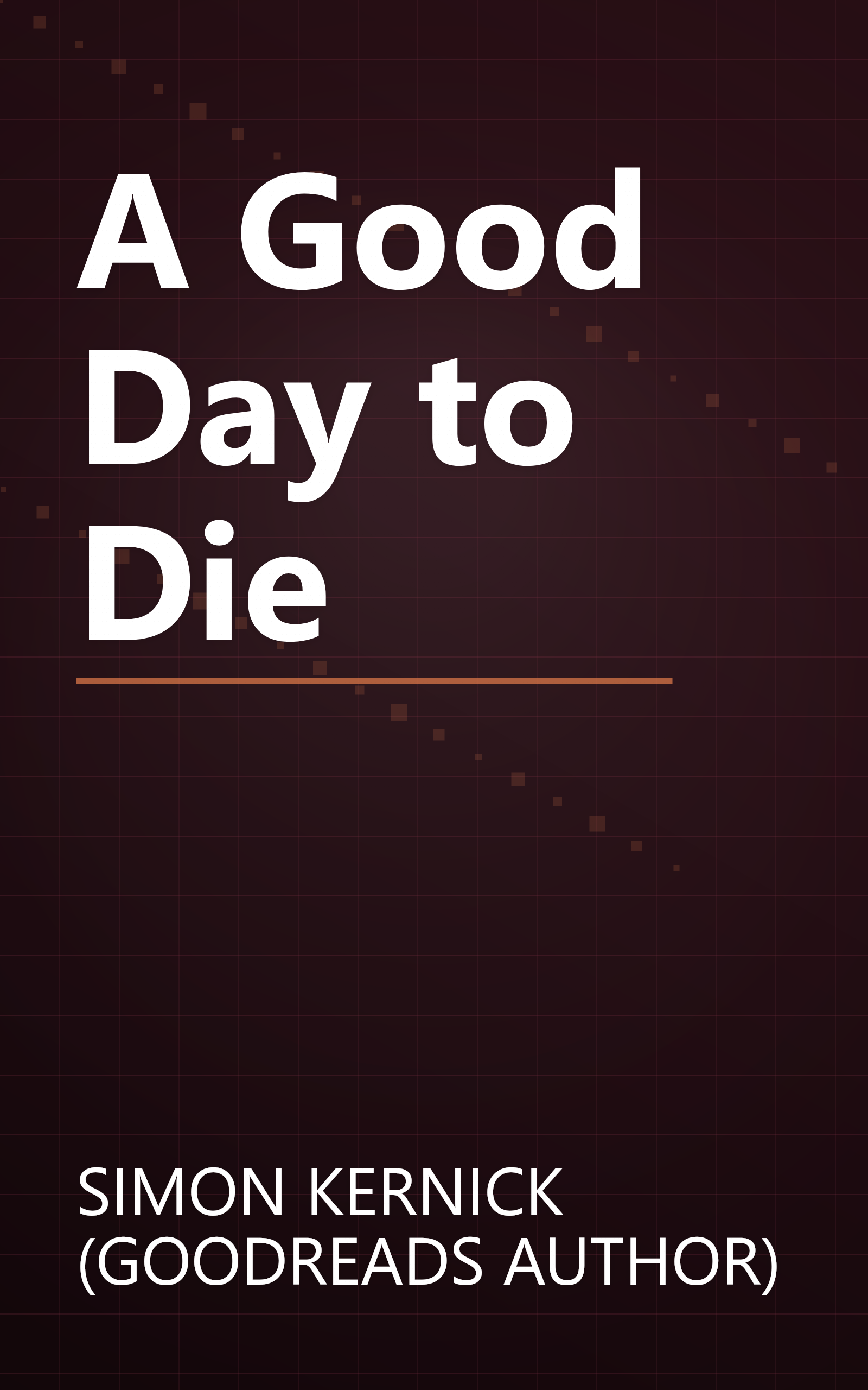 A Good Day to Die book cover