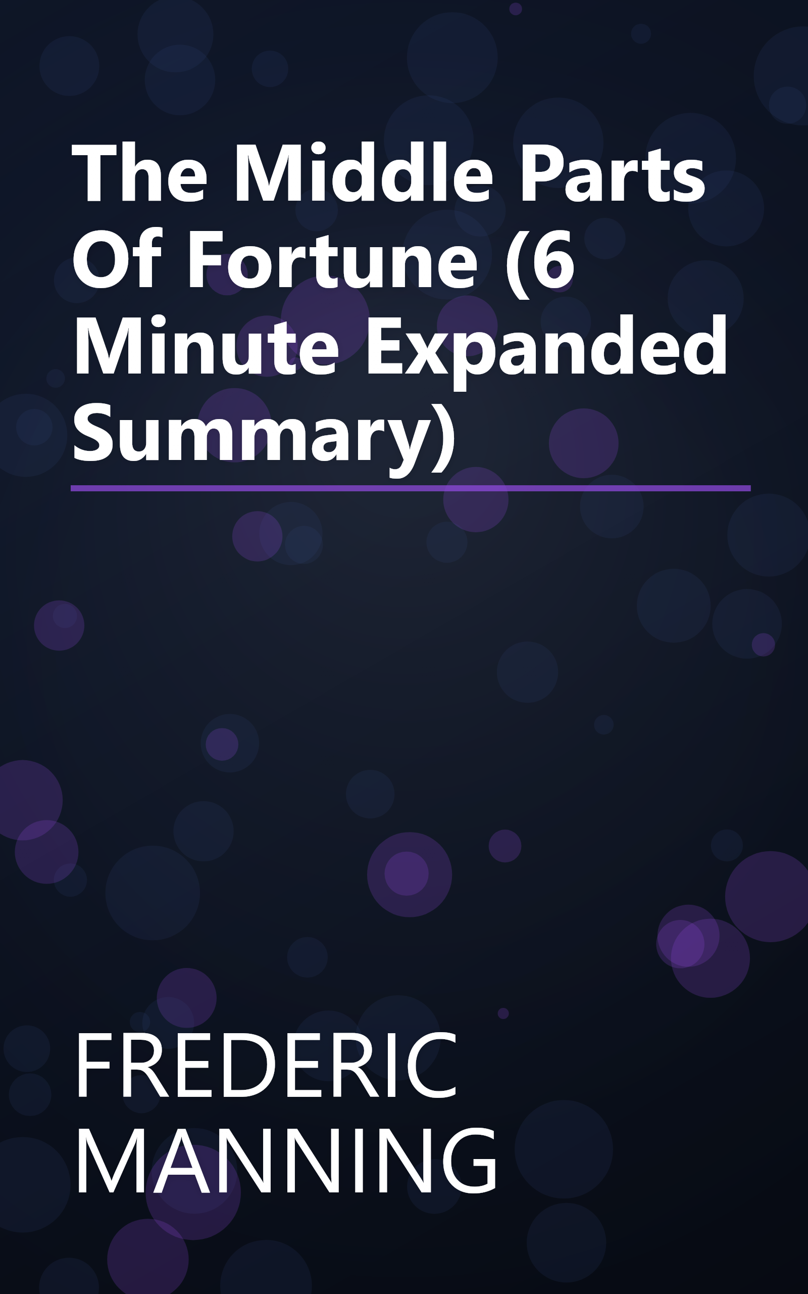 The Middle Parts Of Fortune (6 Minute   Expanded Summary) book cover