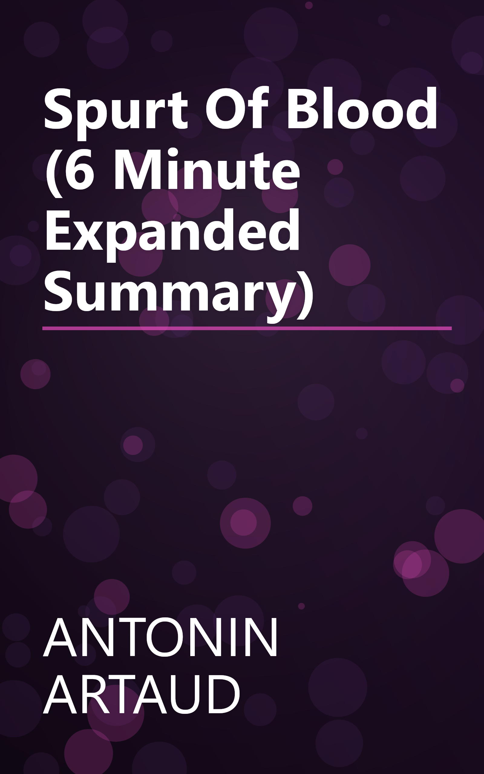 Spurt Of Blood (6 Minute   Expanded Summary) book cover