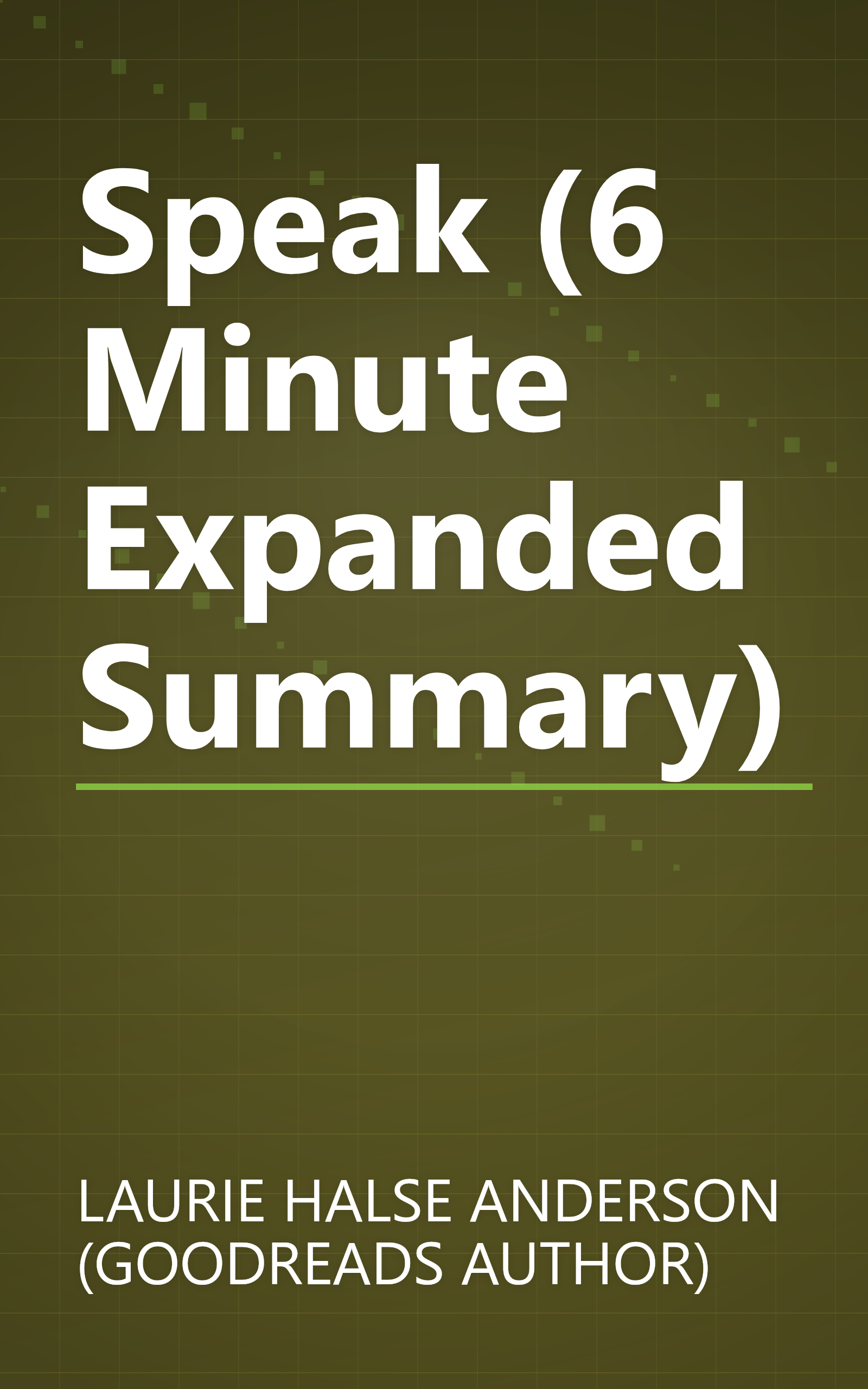 Speak (6 Minute   Expanded Summary) book cover