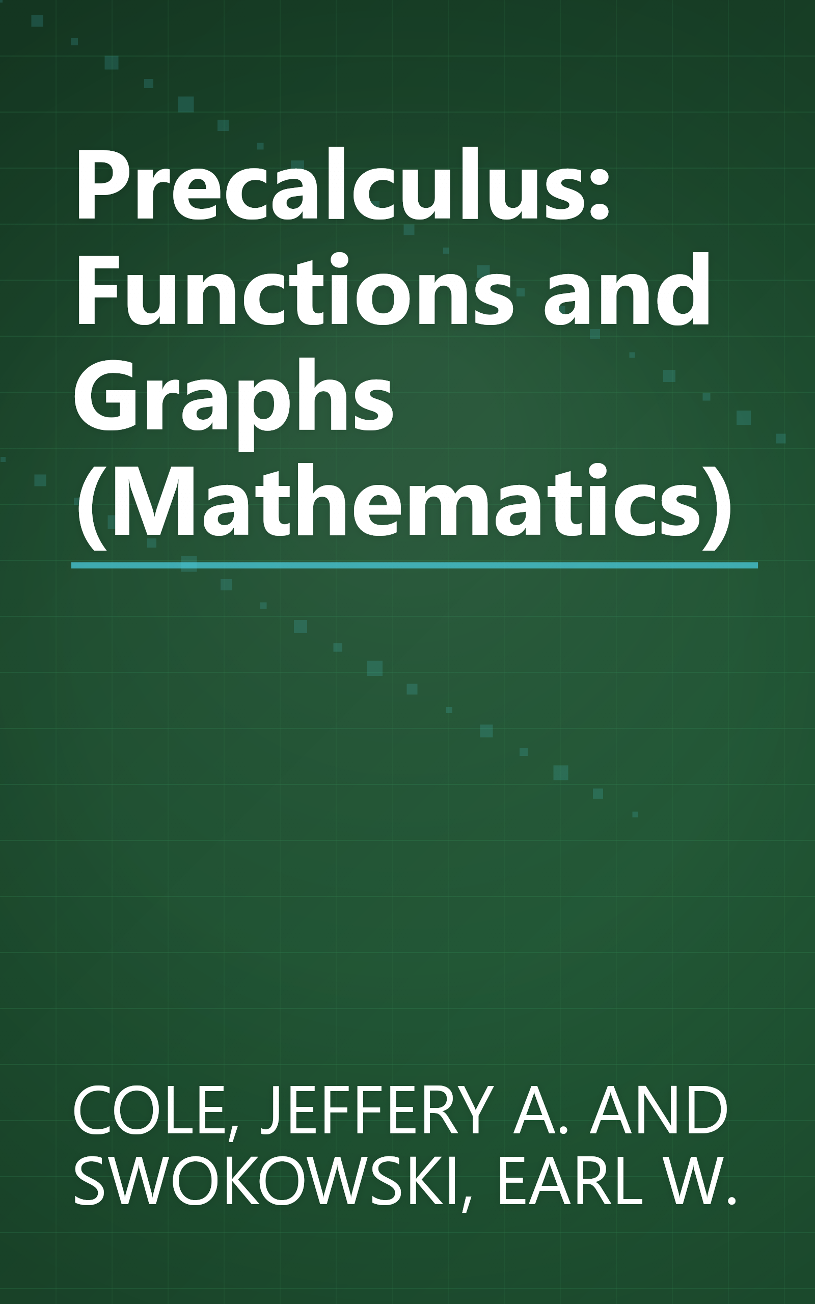 Precalculus: Functions and Graphs (Mathematics) book cover