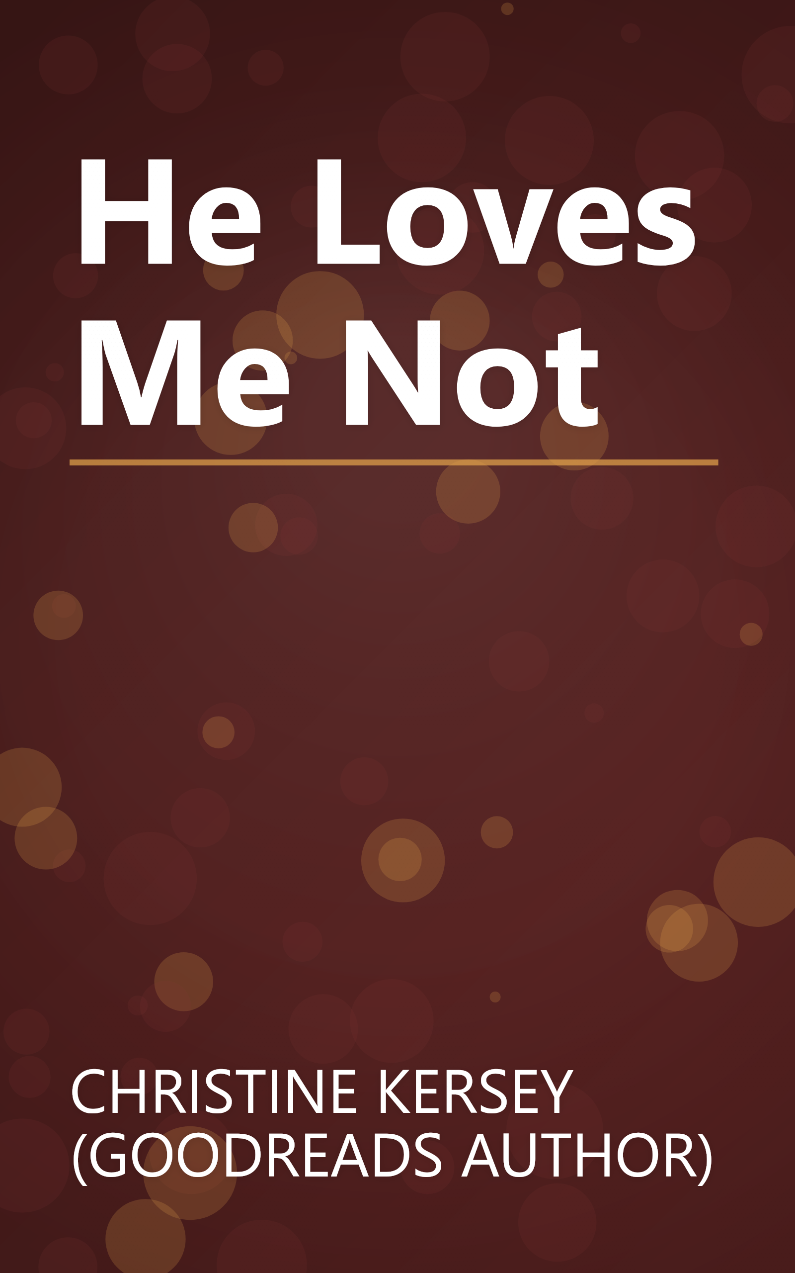 He Loves Me Not book cover
