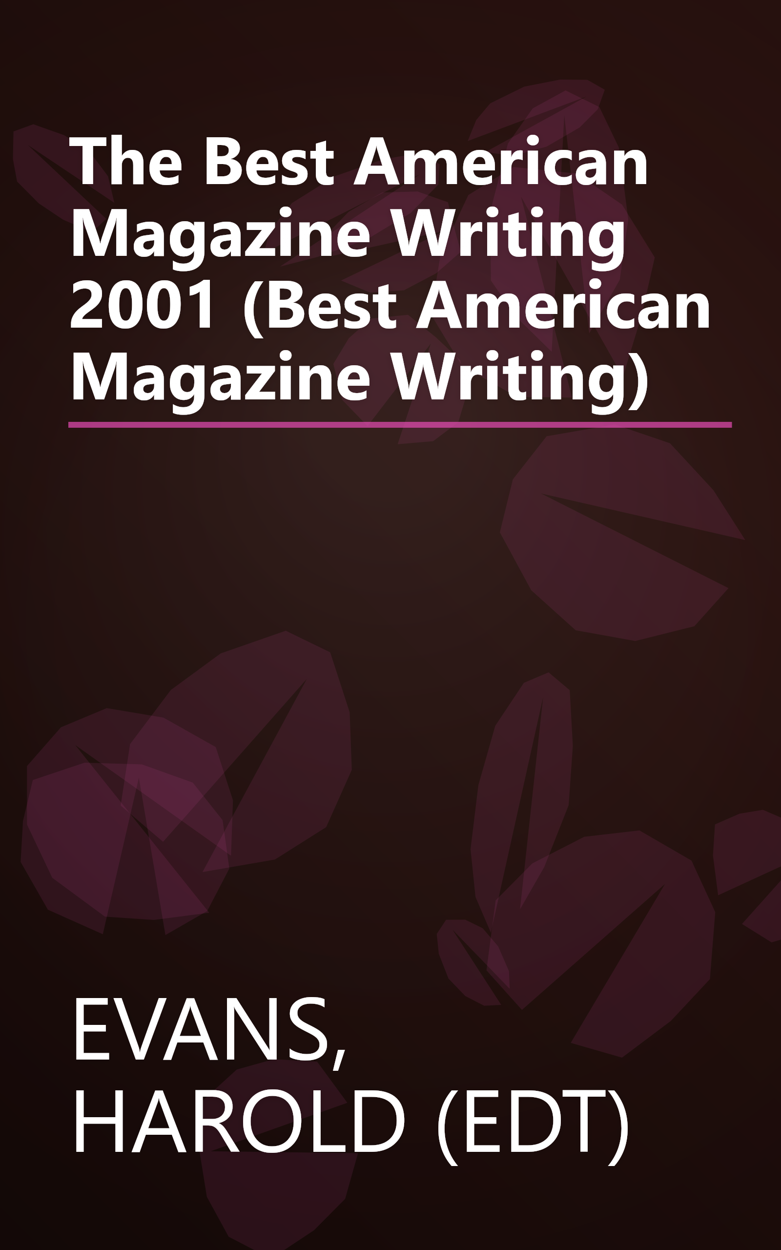The Best American Magazine Writing 2001 (Best American Magazine Writing) book cover