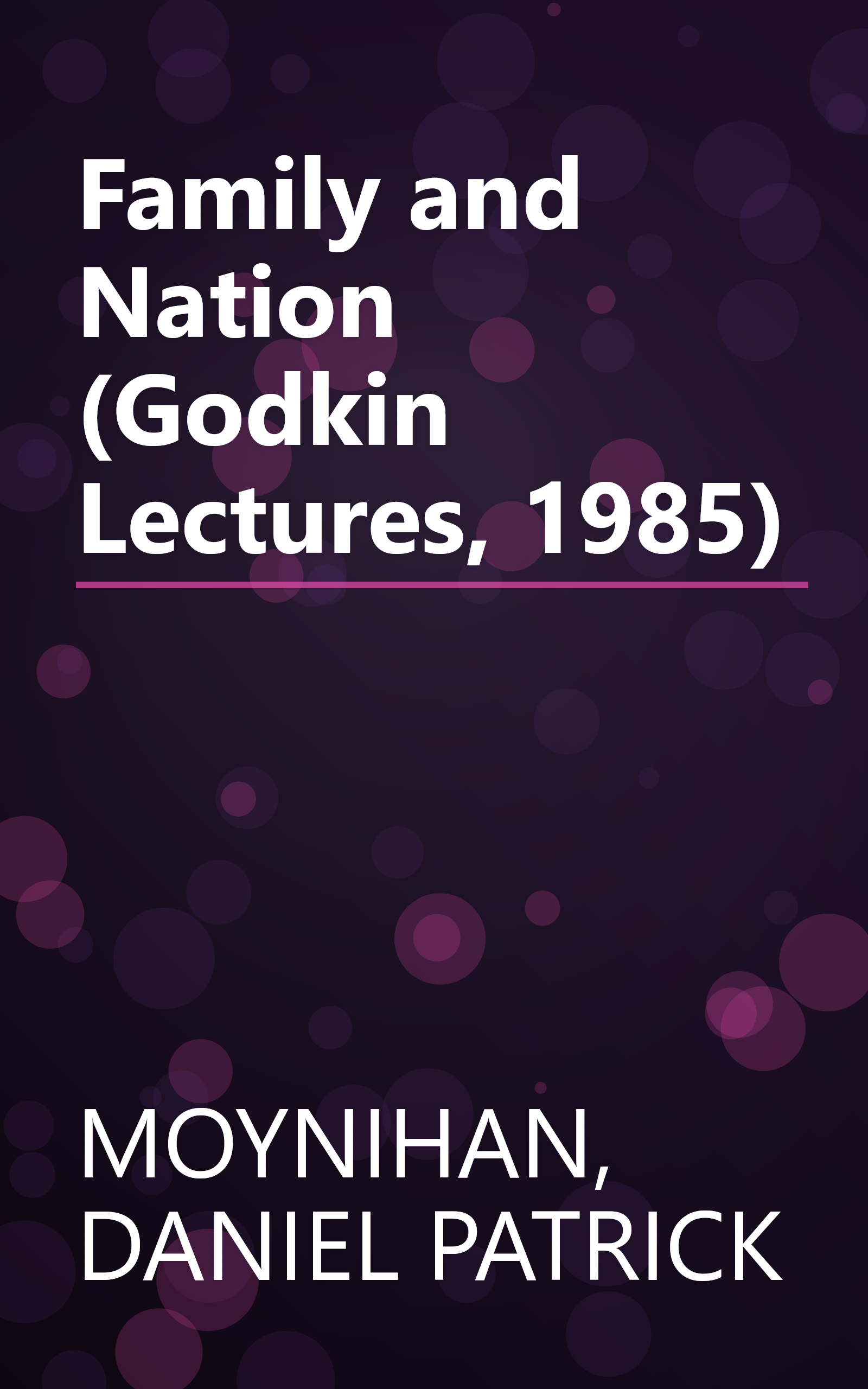 Family and Nation (Godkin Lectures, 1985) book cover