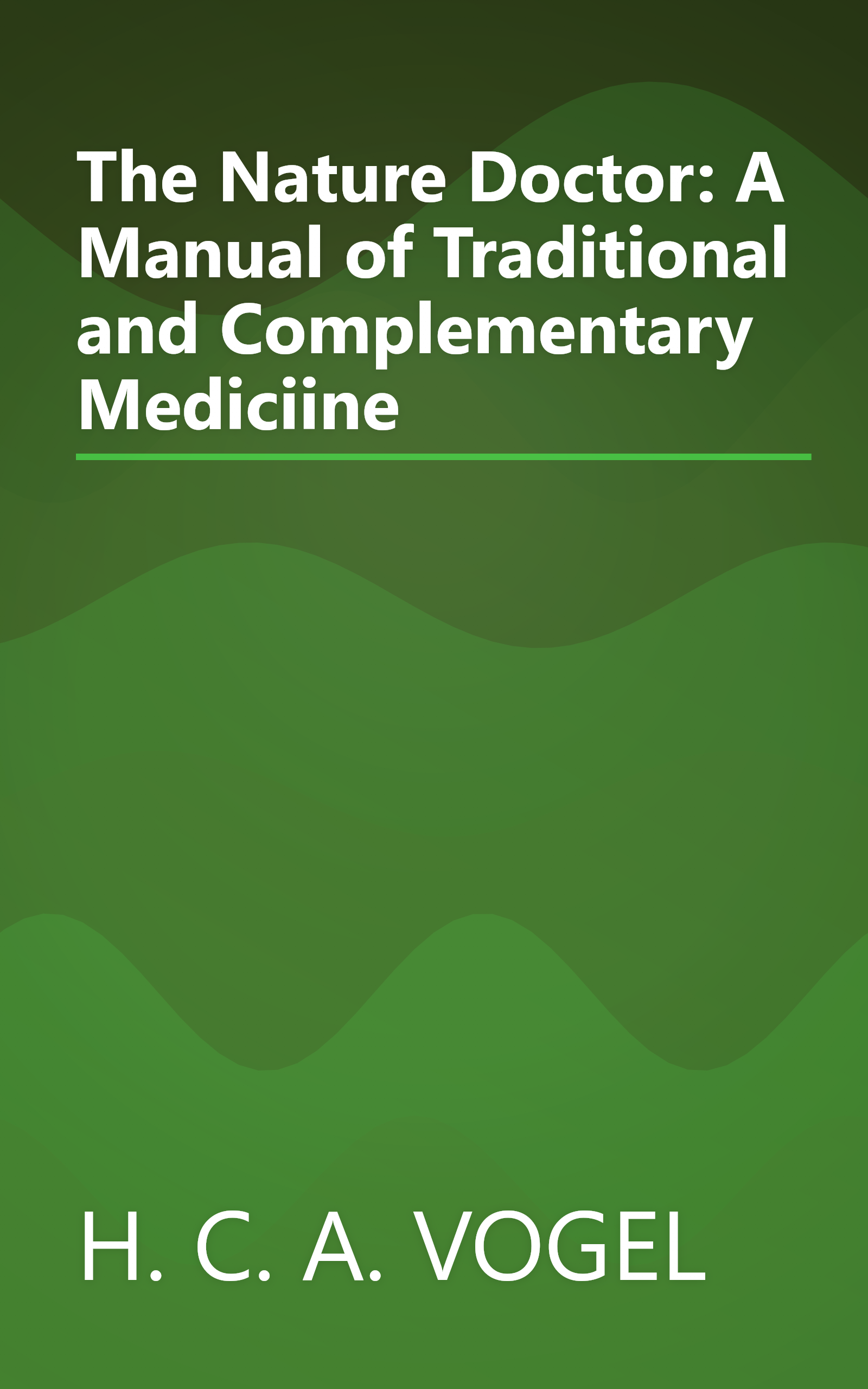 The Nature Doctor: A Manual of Traditional and Complementary Mediciine book cover