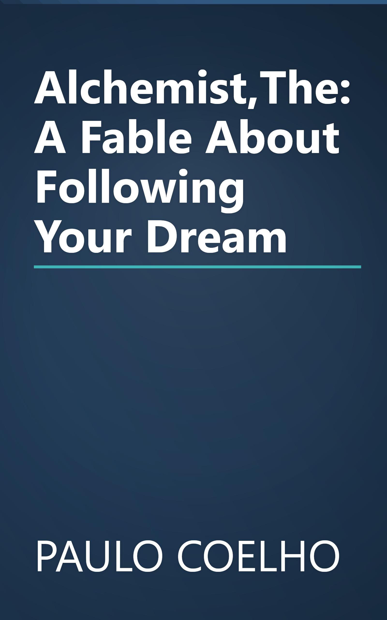 Alchemist,The:A Fable About Following Your Dream book cover