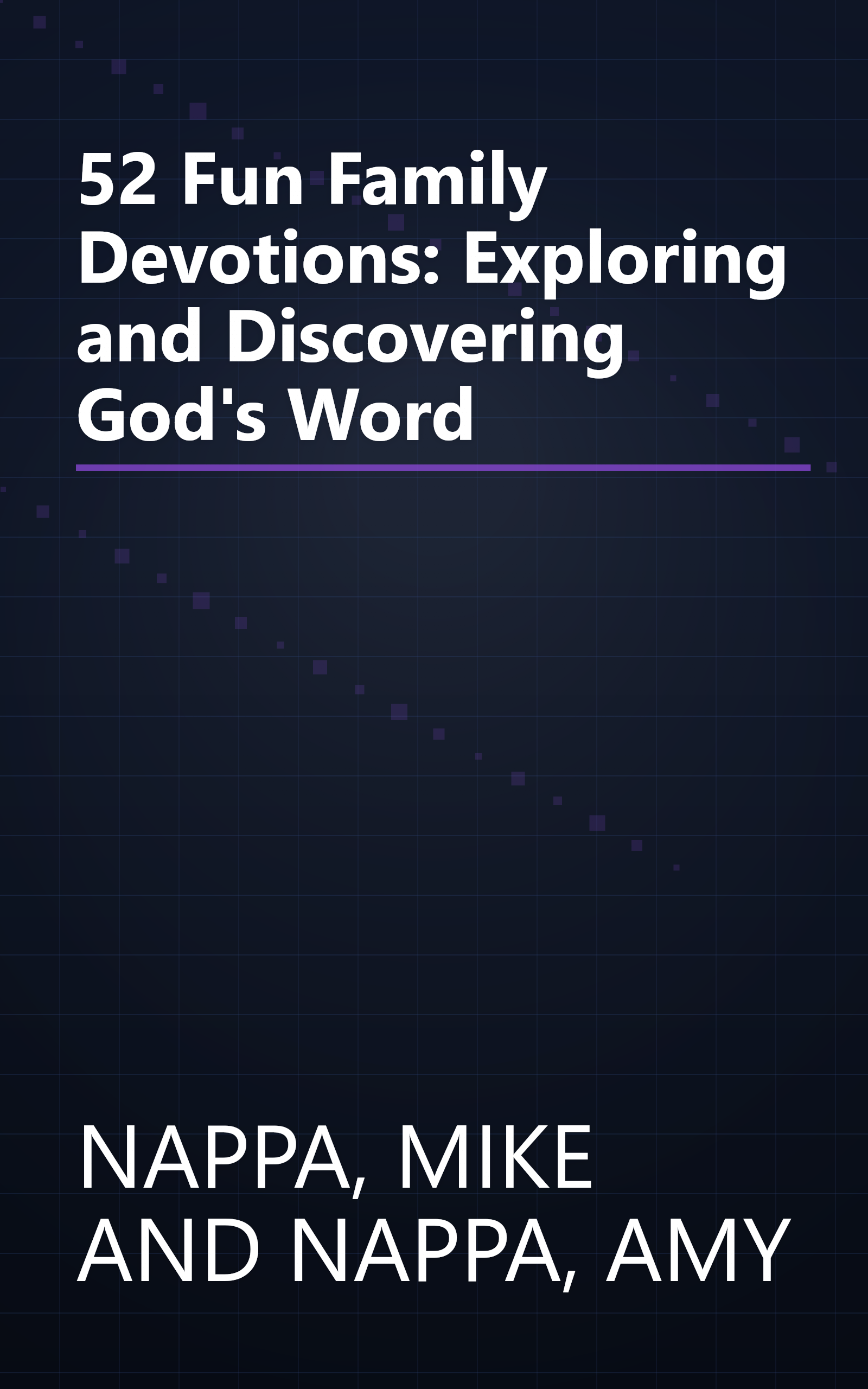 52 Fun Family Devotions: Exploring and Discovering God's Word book cover