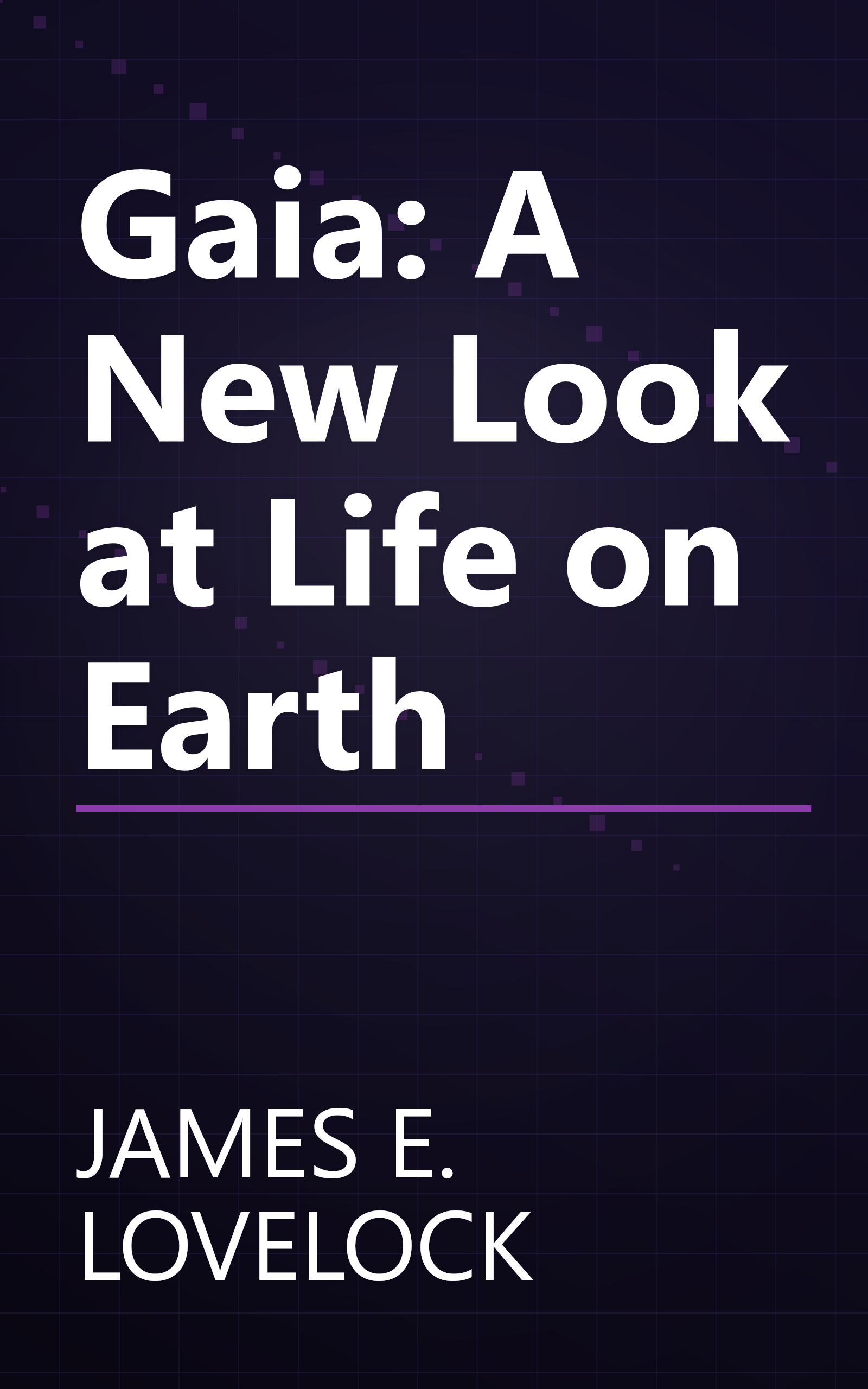 Gaia: A New Look at Life on Earth book cover