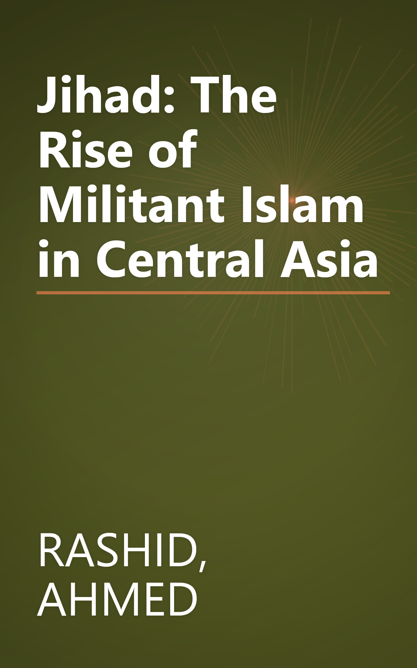 Jihad: The Rise of Militant Islam in Central Asia book cover