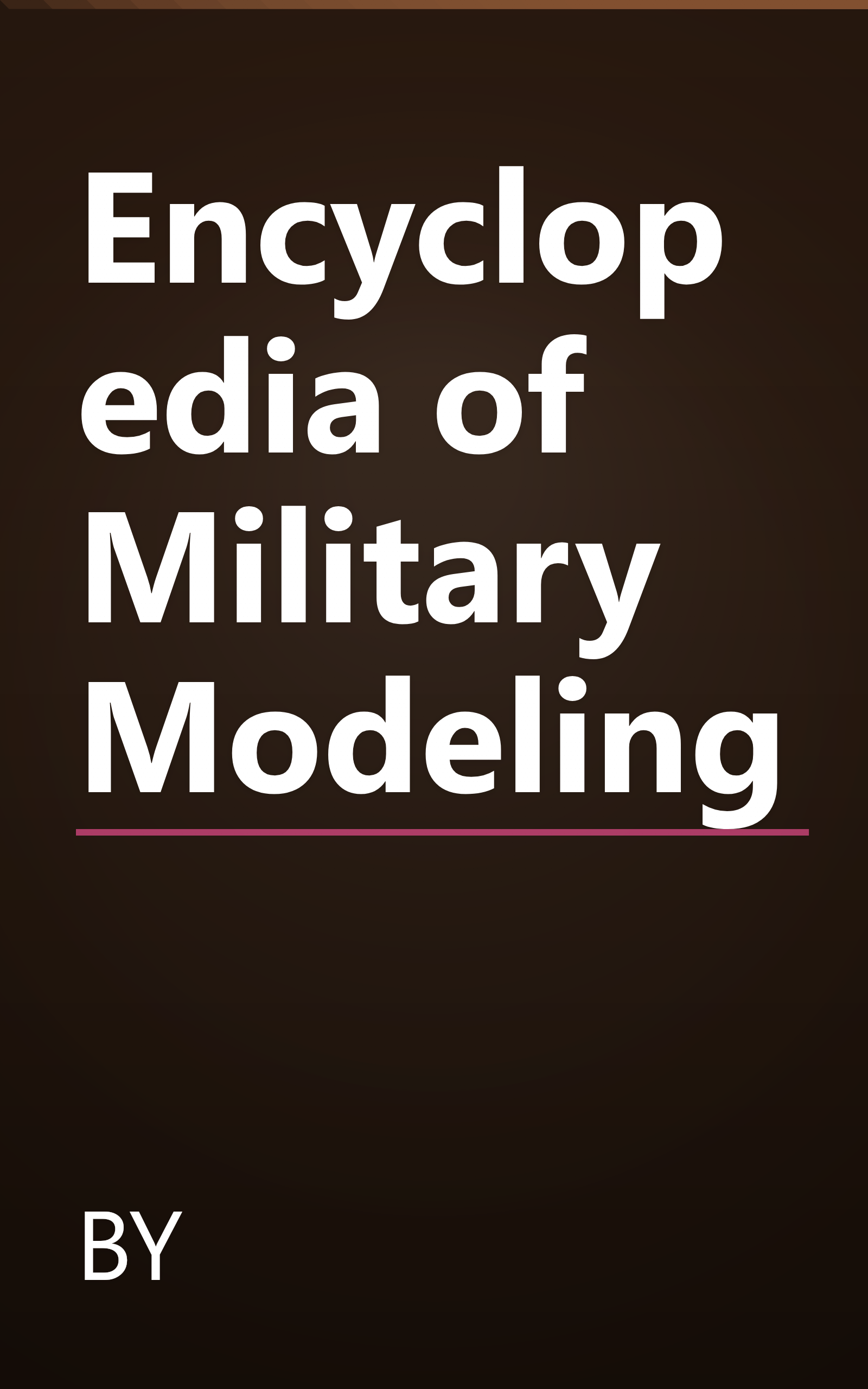 Encyclopedia of Military Modeling book cover