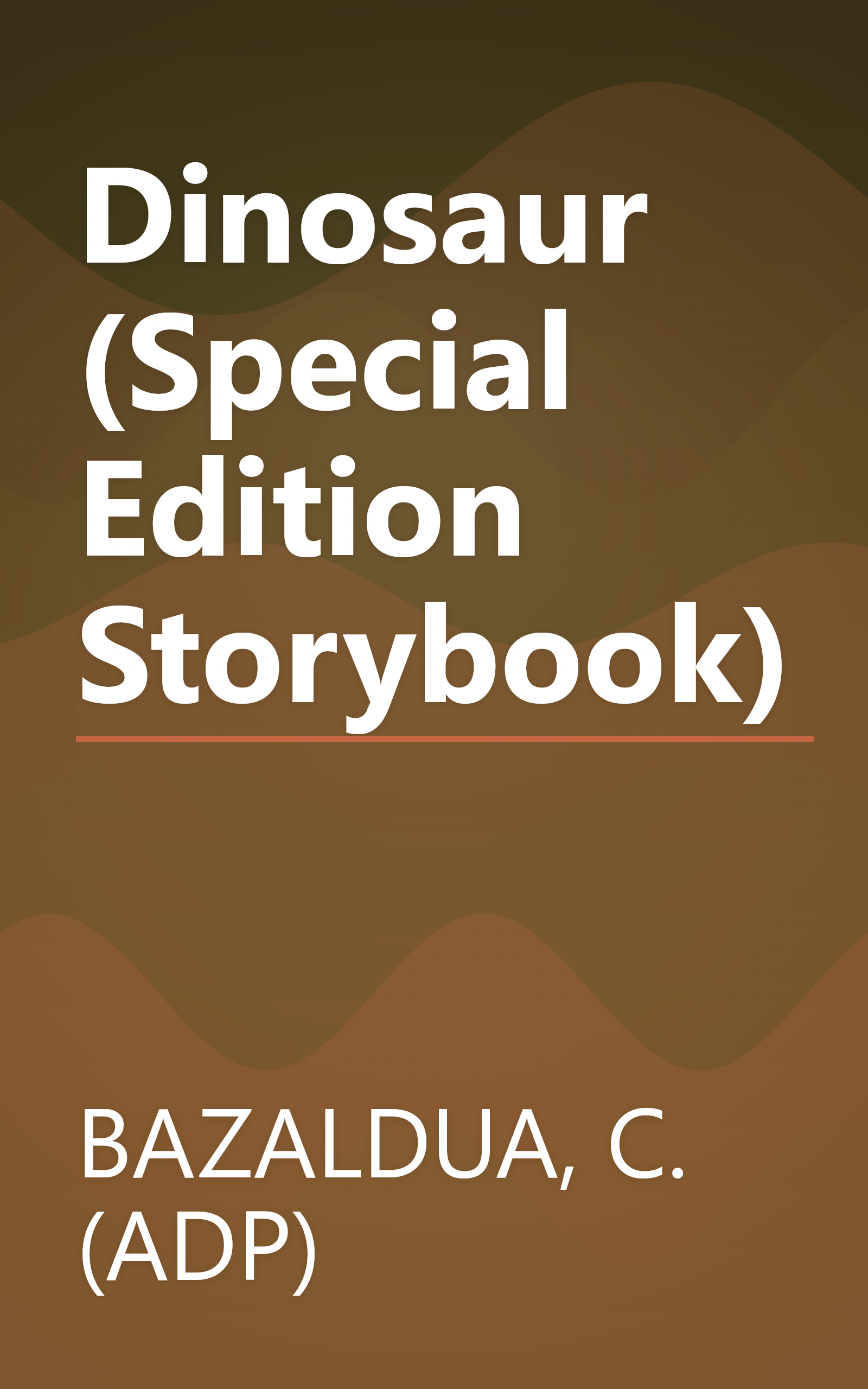 Dinosaur (Special Edition Storybook) book cover