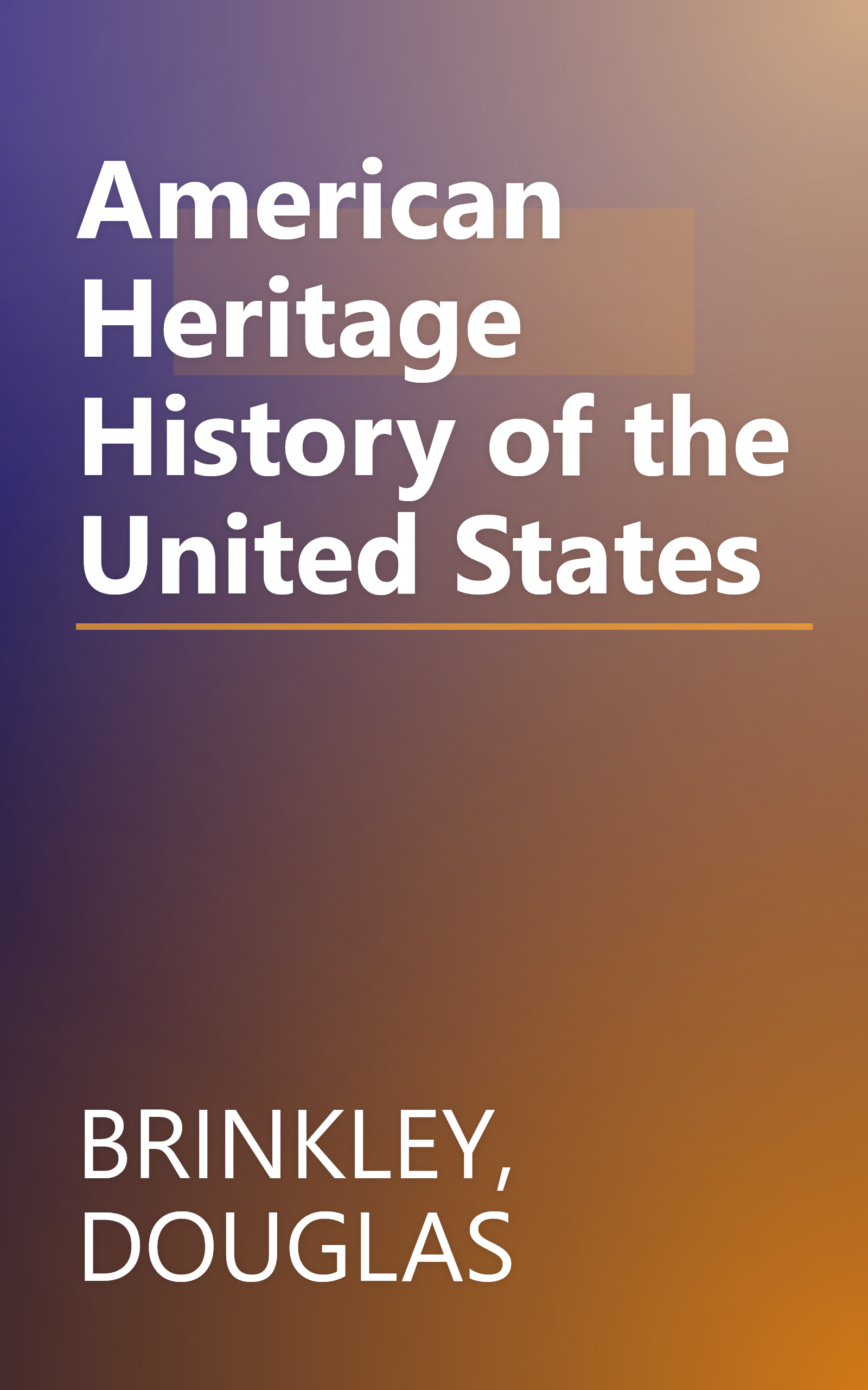 American Heritage History of the United States book cover